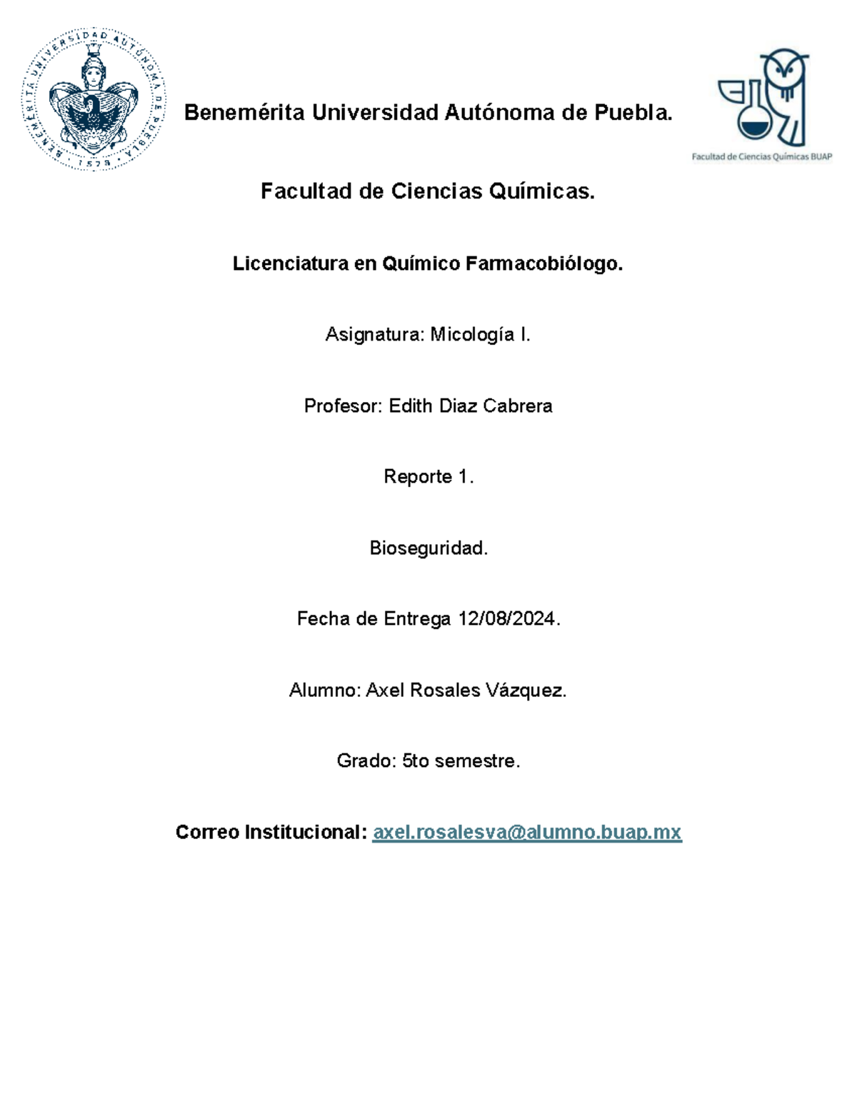 Reporte 1 Bioseguridad Axel Rosales Mico I - Benemérita Universidad ...