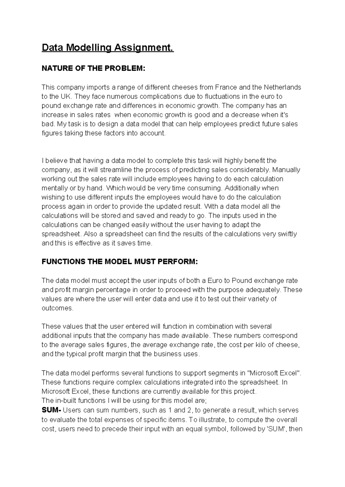 Assignment BC for data modelling - Data Modelling Assignment. NATURE OF THE PROBLEM: This ...