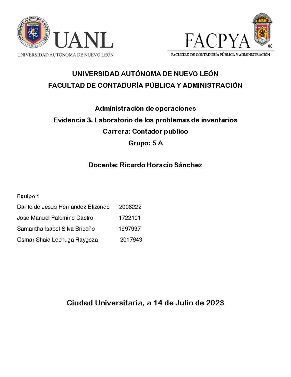Evidencia 3 Administración de operaciones - UNIVERSIDAD AUT”NOMA DE NUEVO LE”N FACULTAD DE - Studocu
