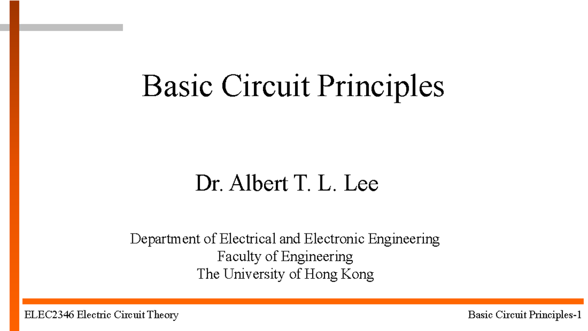 01 Basic Circuit Principles - Basic Circuit Principles Dr. Albert T. L ...