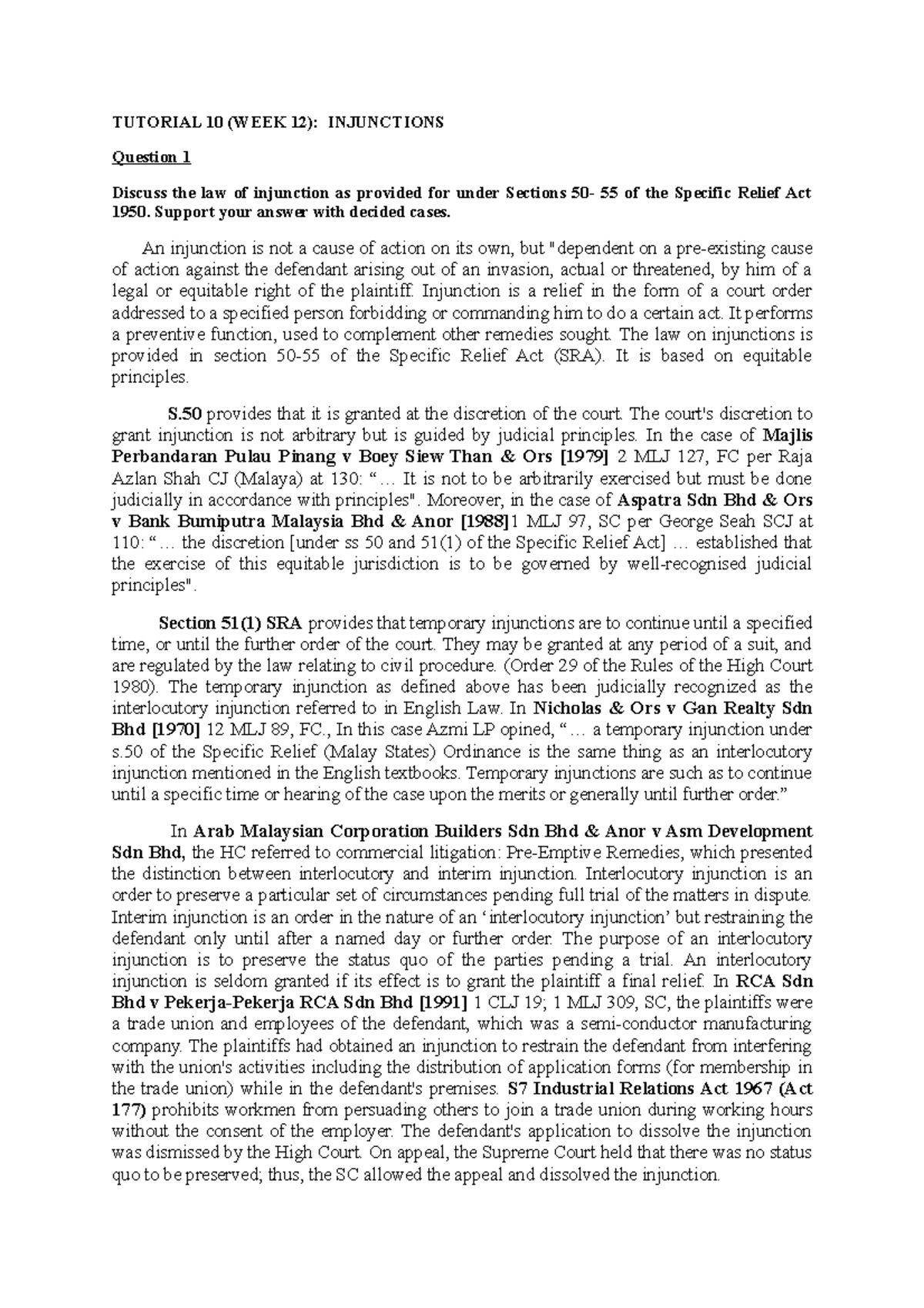 Tutorial 10 (Week12) Injunction - TUTORIAL 10 (WEEK 12): INJUNCTIONS Question 1 Discuss the law ...