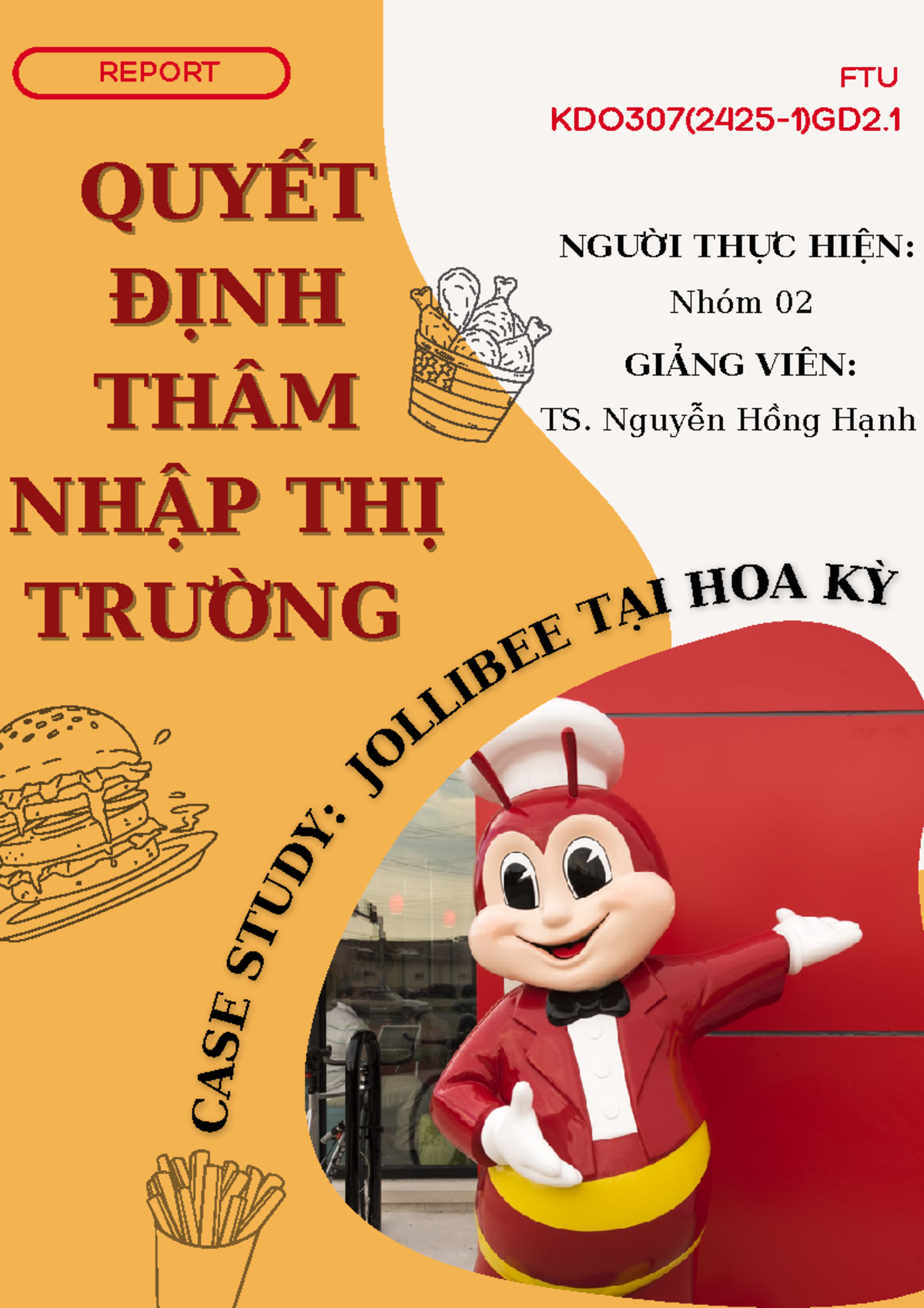 Report Jollibee - KDO307(2425-1)GD2. QUY QUYẾẾTT Đ ĐỊỊNHNH THÂM THÂM NH NHẬẬP THP THỊỊ TRƯ ...