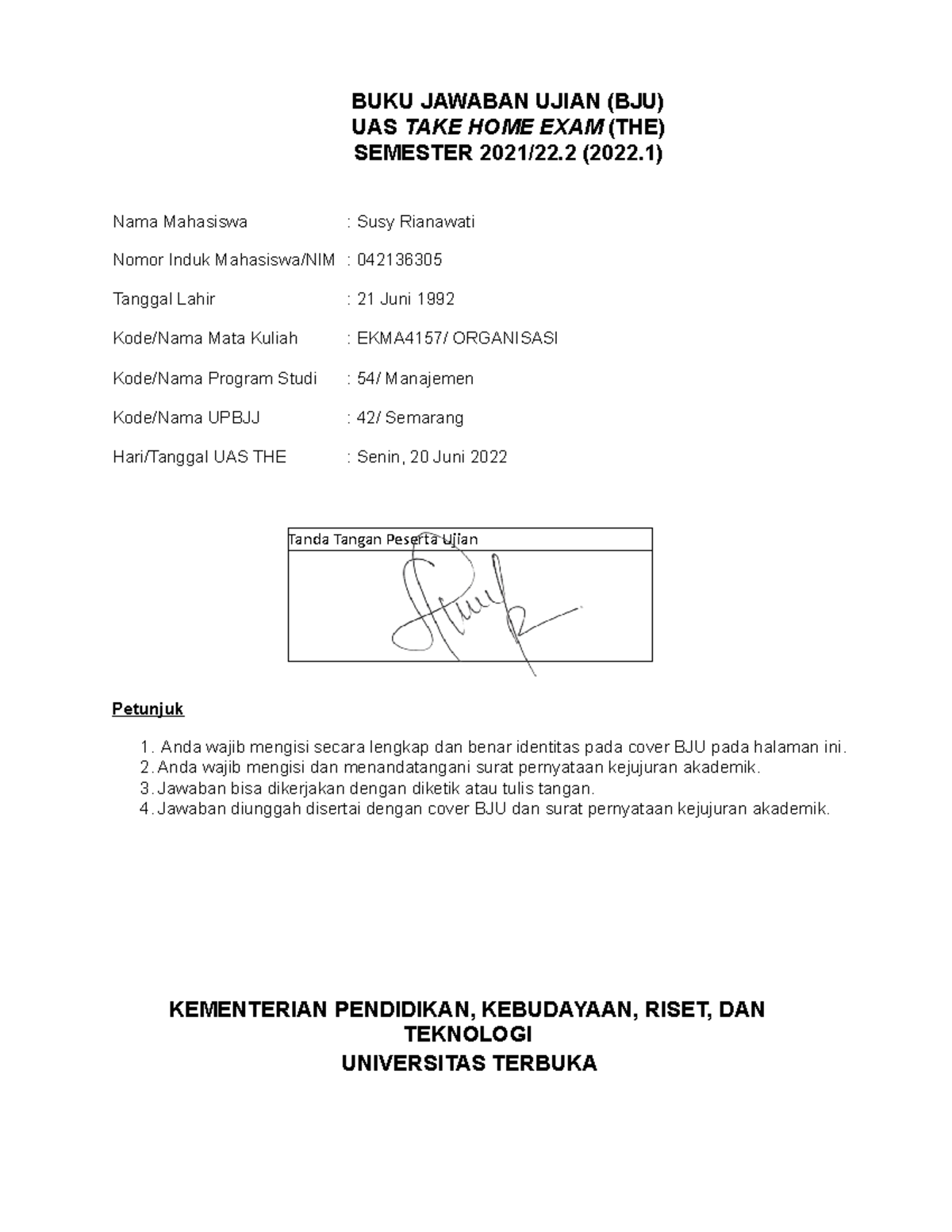 EKMA4157-Susy Rianawati - Tanda Tangan Peserta Ujian BUKU JAWABAN UJIAN (BJU) UAS TAKE HOME EXAM ...