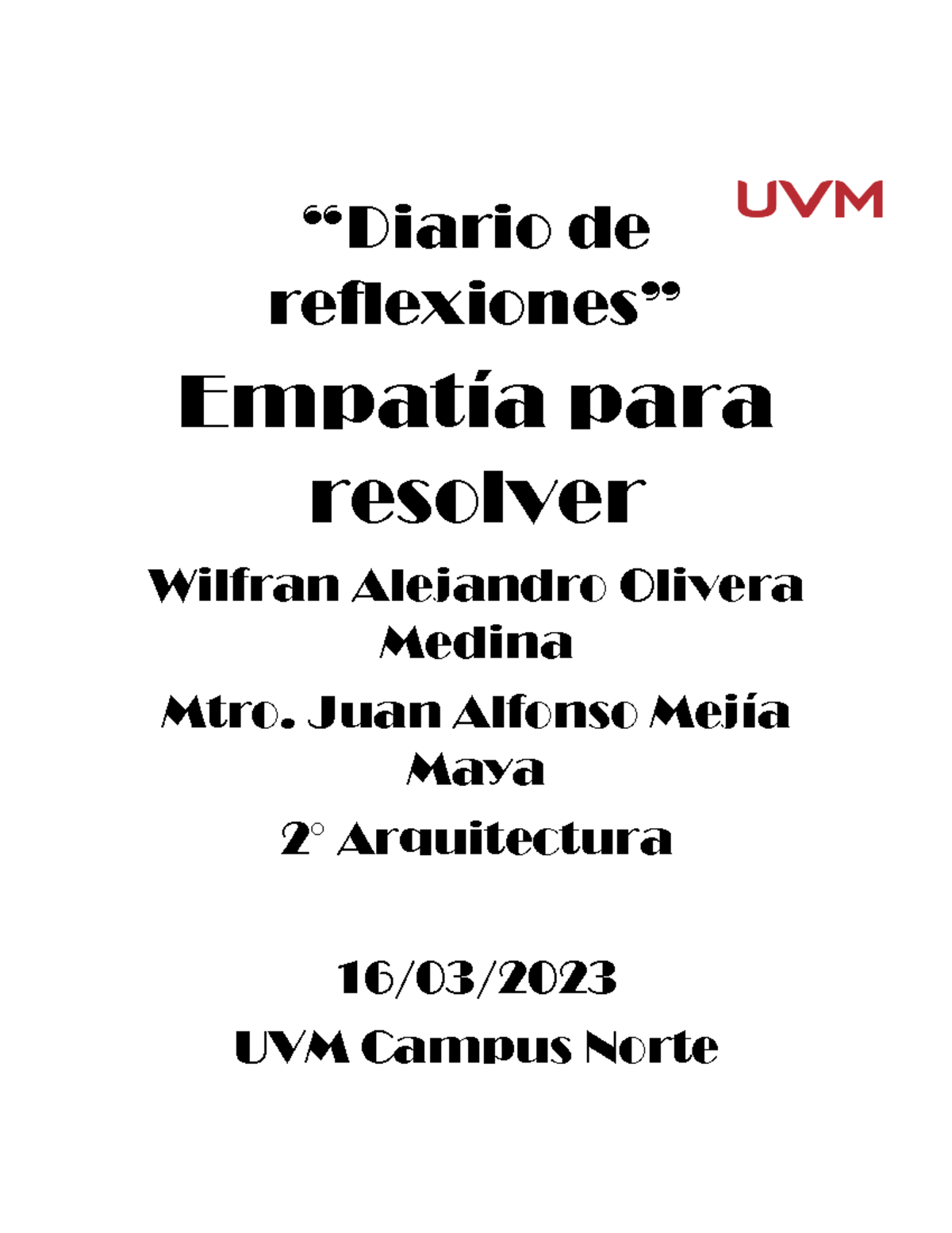Diario de reflexiones 2 - “Diario de reflexiones” EmpatÌa para resolver Wilfran Alejandro ...