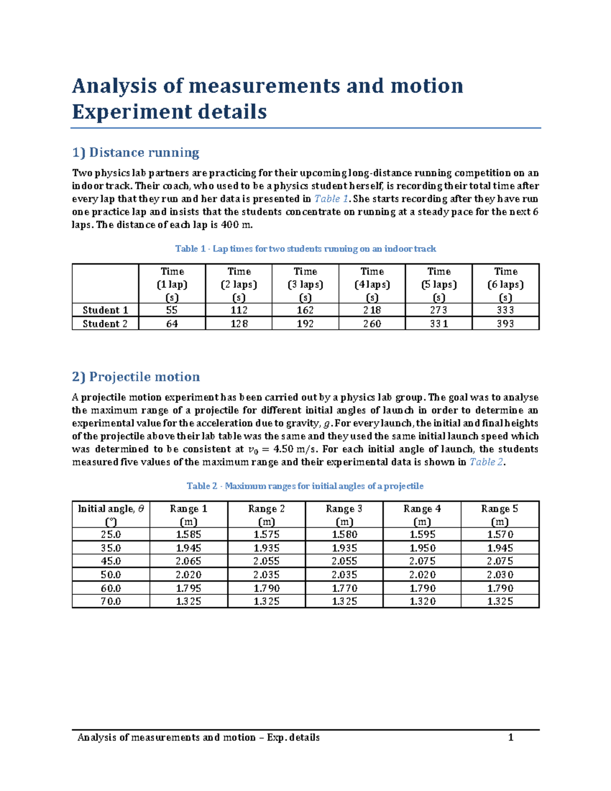 Measurements and motion - Experiment details - Analysis of measurements ...