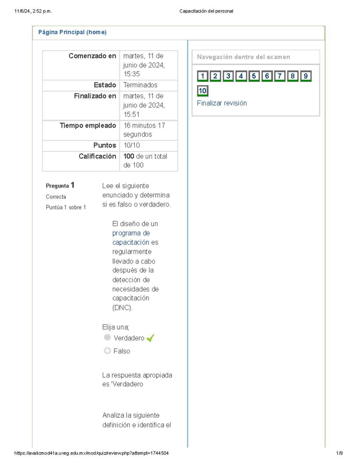 Capacitación del personal Examen 2 - Página Principal (home) Pregunta 1 Correcta Puntúa 1 sobre ...