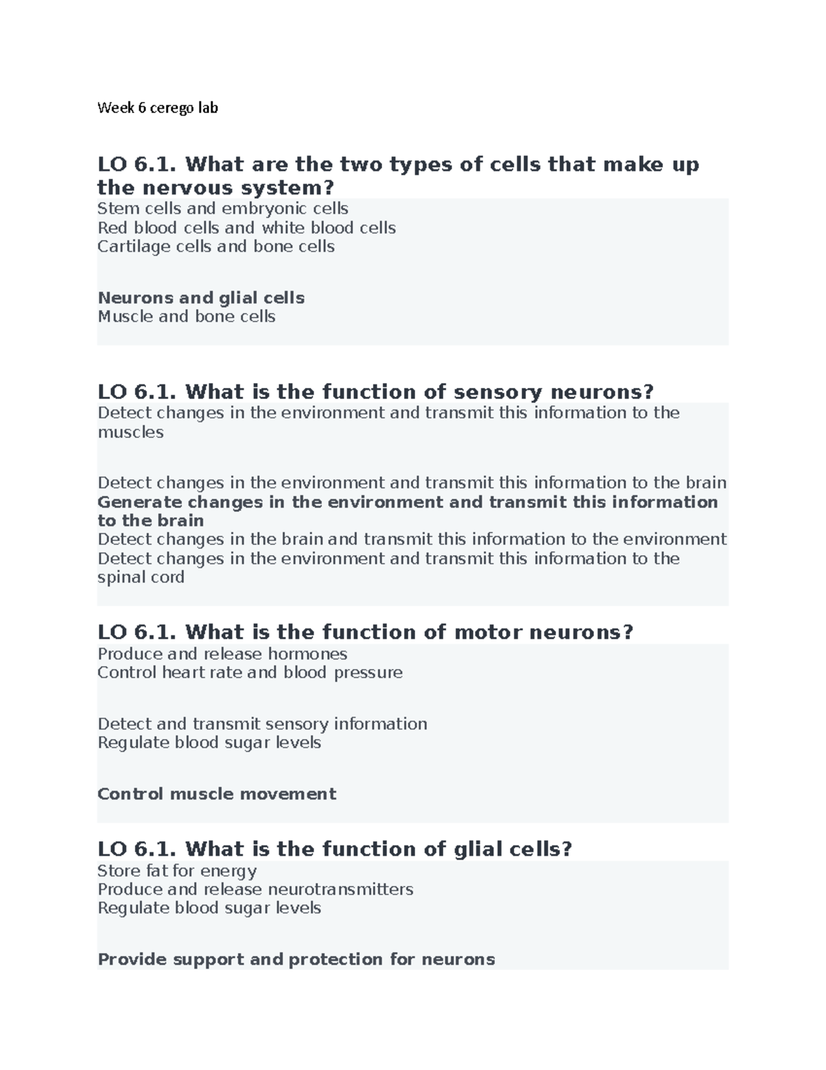 Week 6 cerego lab - Week 6 cerego lab LO 6. What are the two types of ...