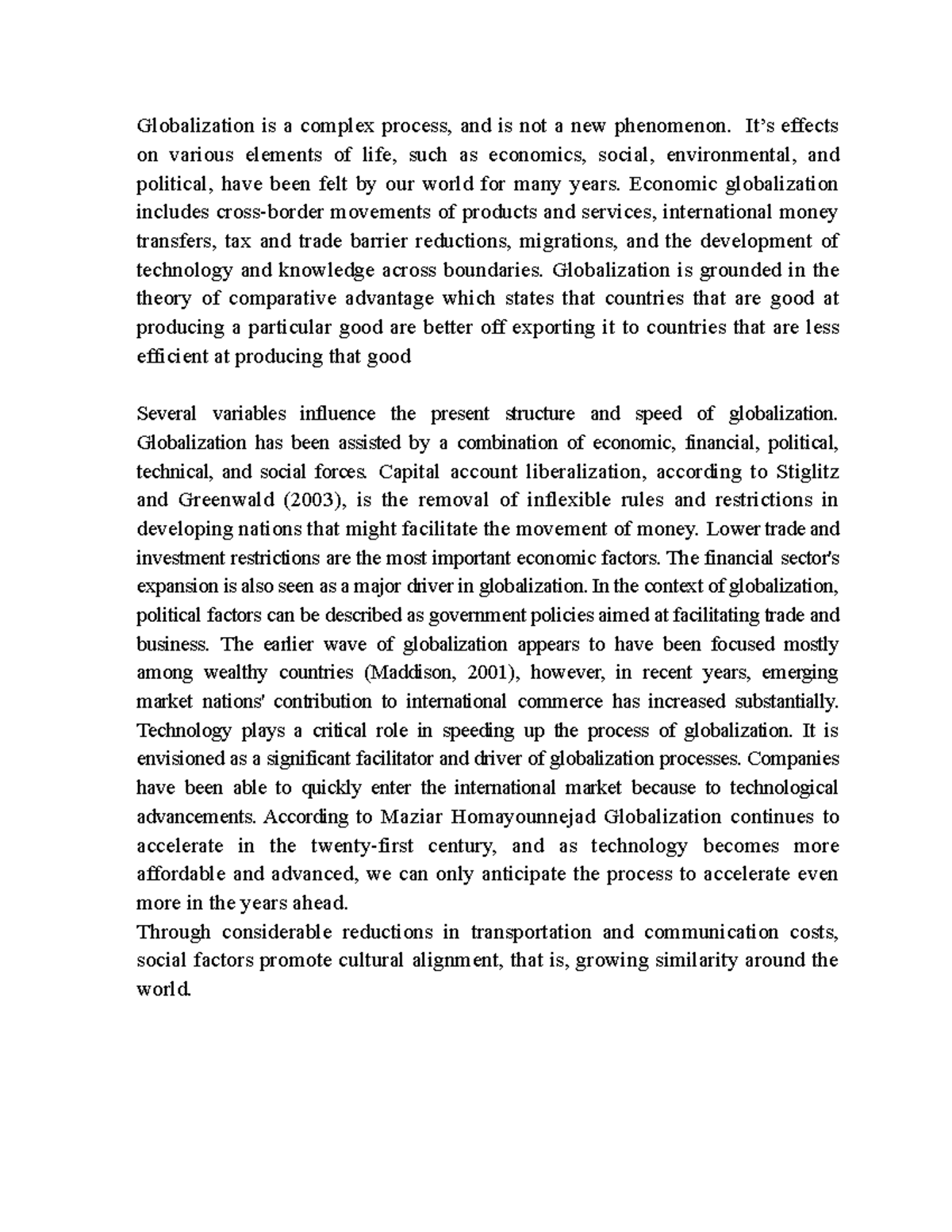 Globalization is a complex process - It’s effects on various elements ...