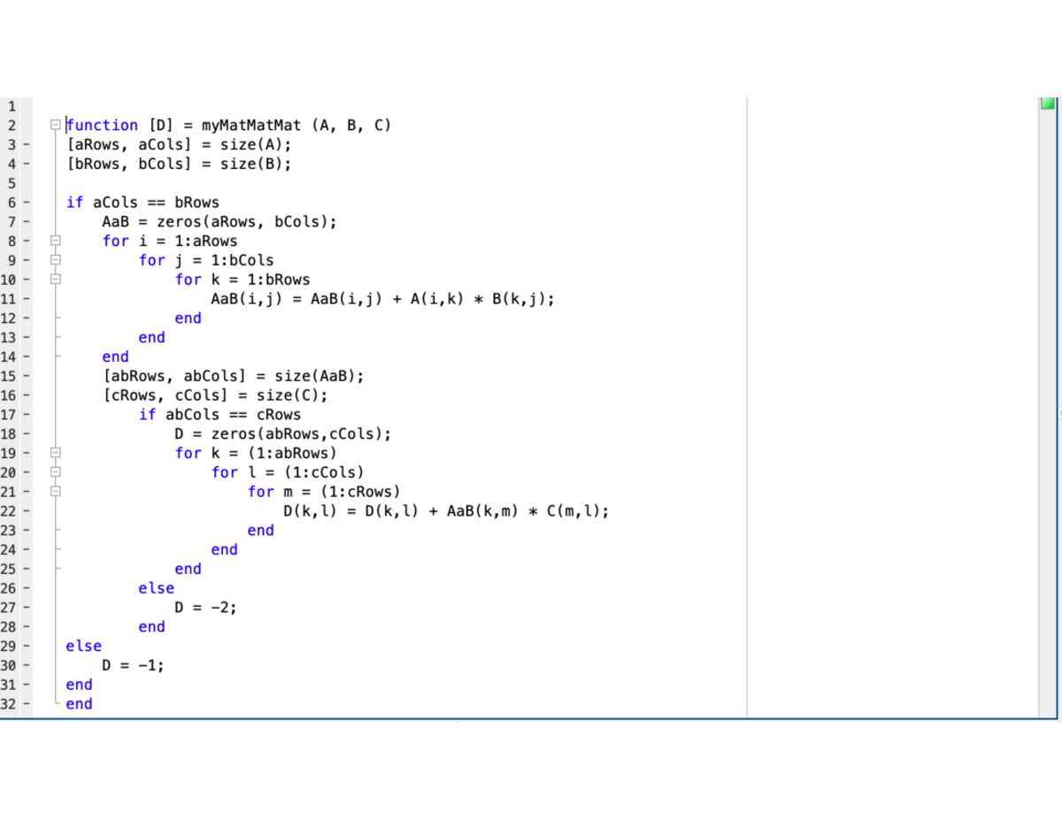My Mat Mat Mat Homework - 1 II 2 ffunction [D] = myMatMatMat (A, B, C ...