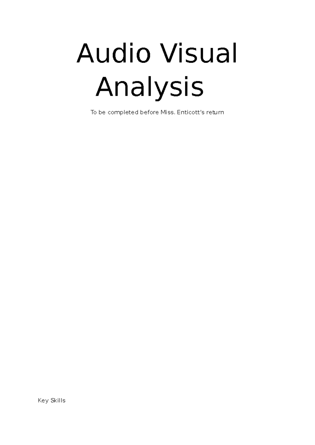 Audio Visual Analysis booklet - Audio Visual Analysis 😊 To be completed ...