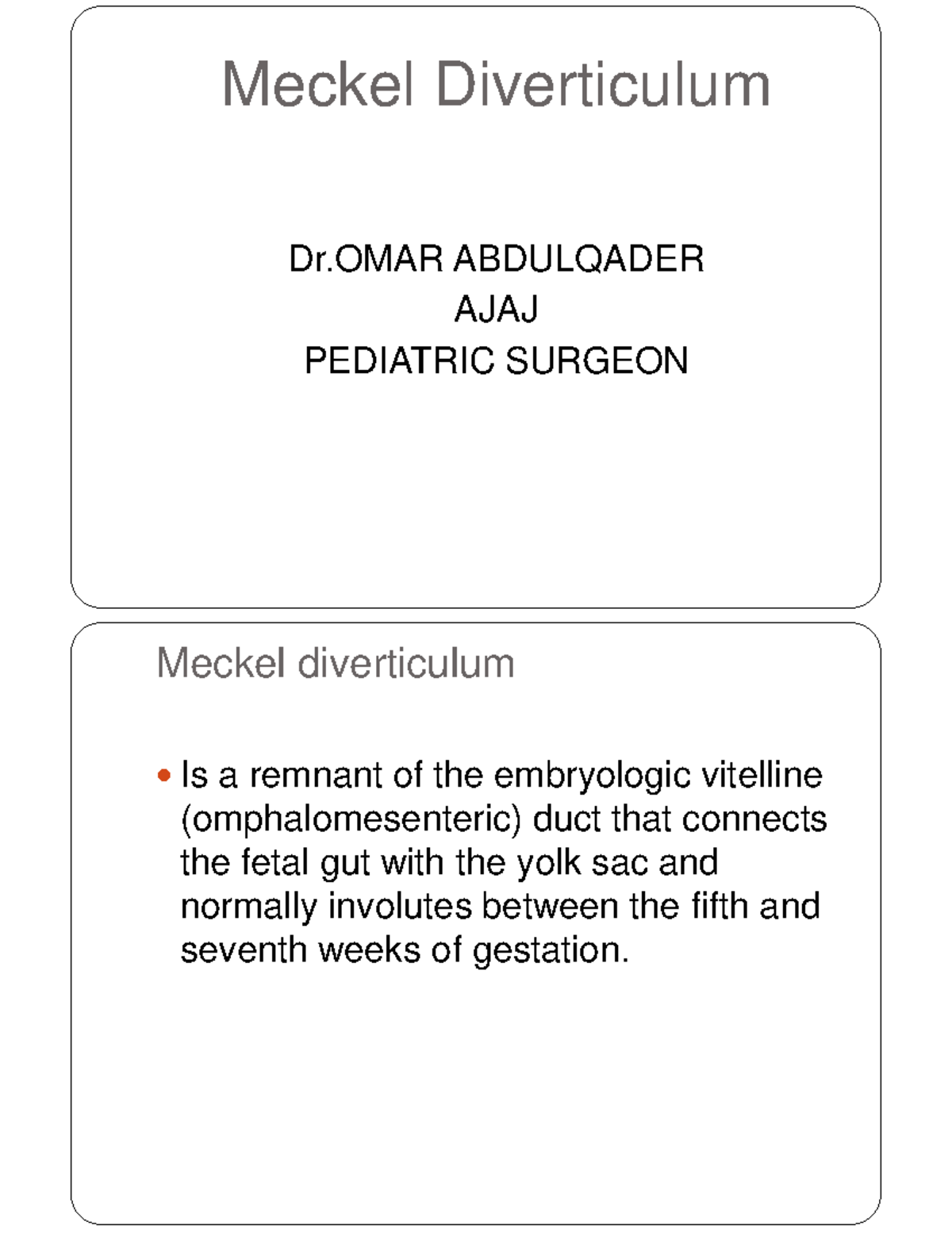 Meckel Diverticulum - medicine - Meckel Diverticulum Dr ABDULQADER AJAJ ...