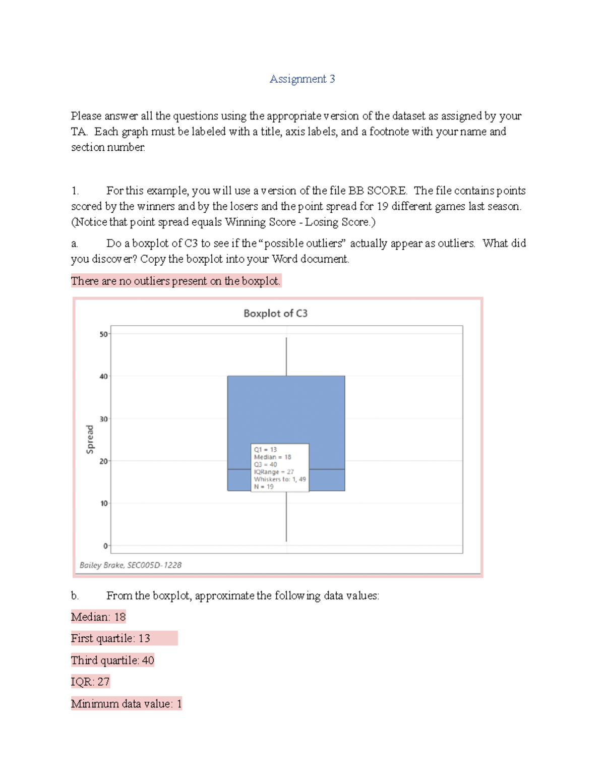 Minitab #3 - Assignment 3 Please answer all the questions using the appropriate version of the ...