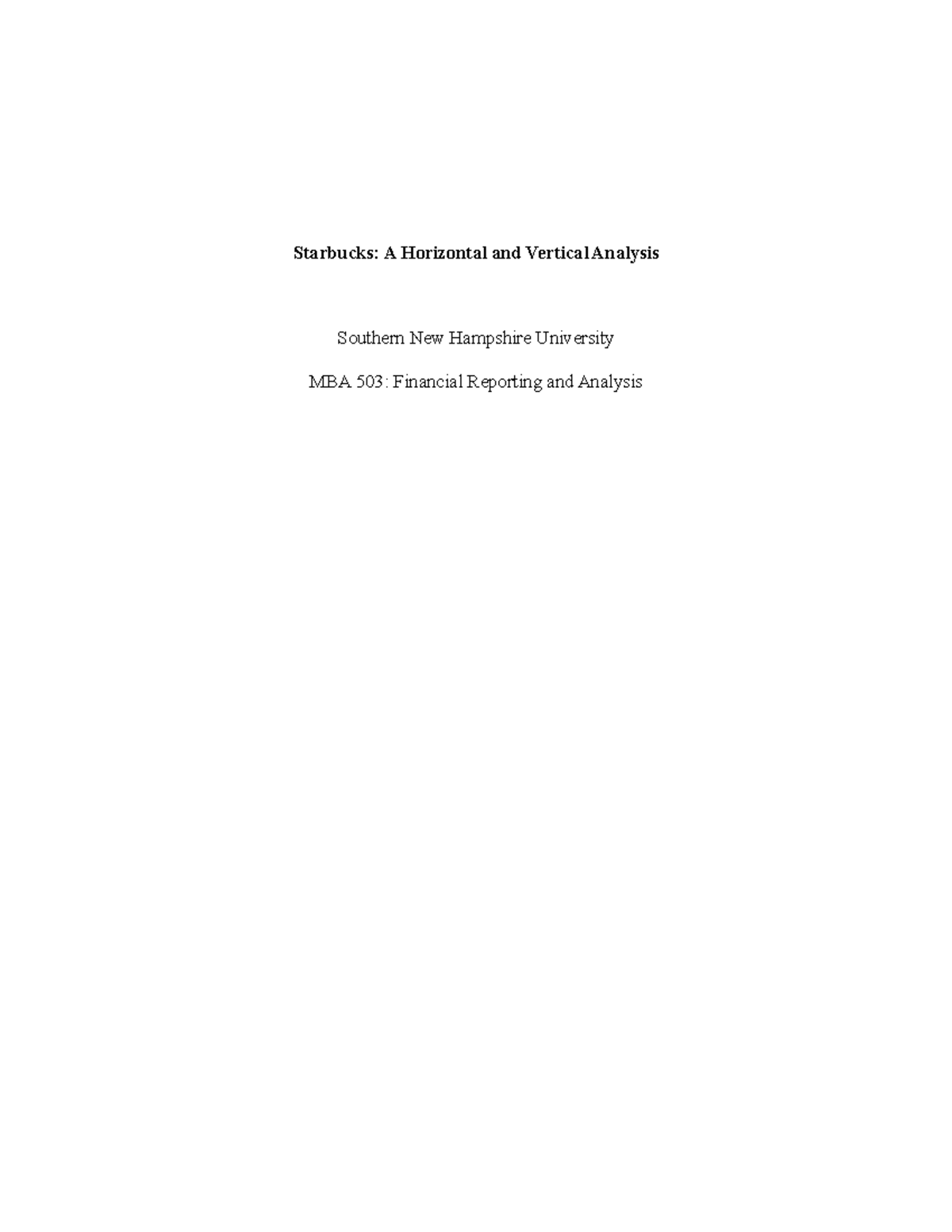 MBA 503 Milestone 1 - Starbucks' Horizontal and Vertical Analysis ...