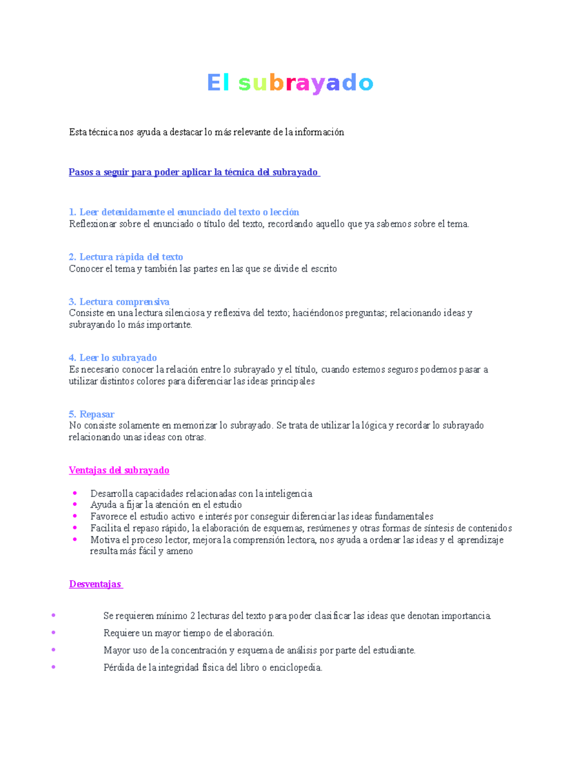 El subrayado - El subrayado Esta técnica nos ayuda a destacar lo más ...