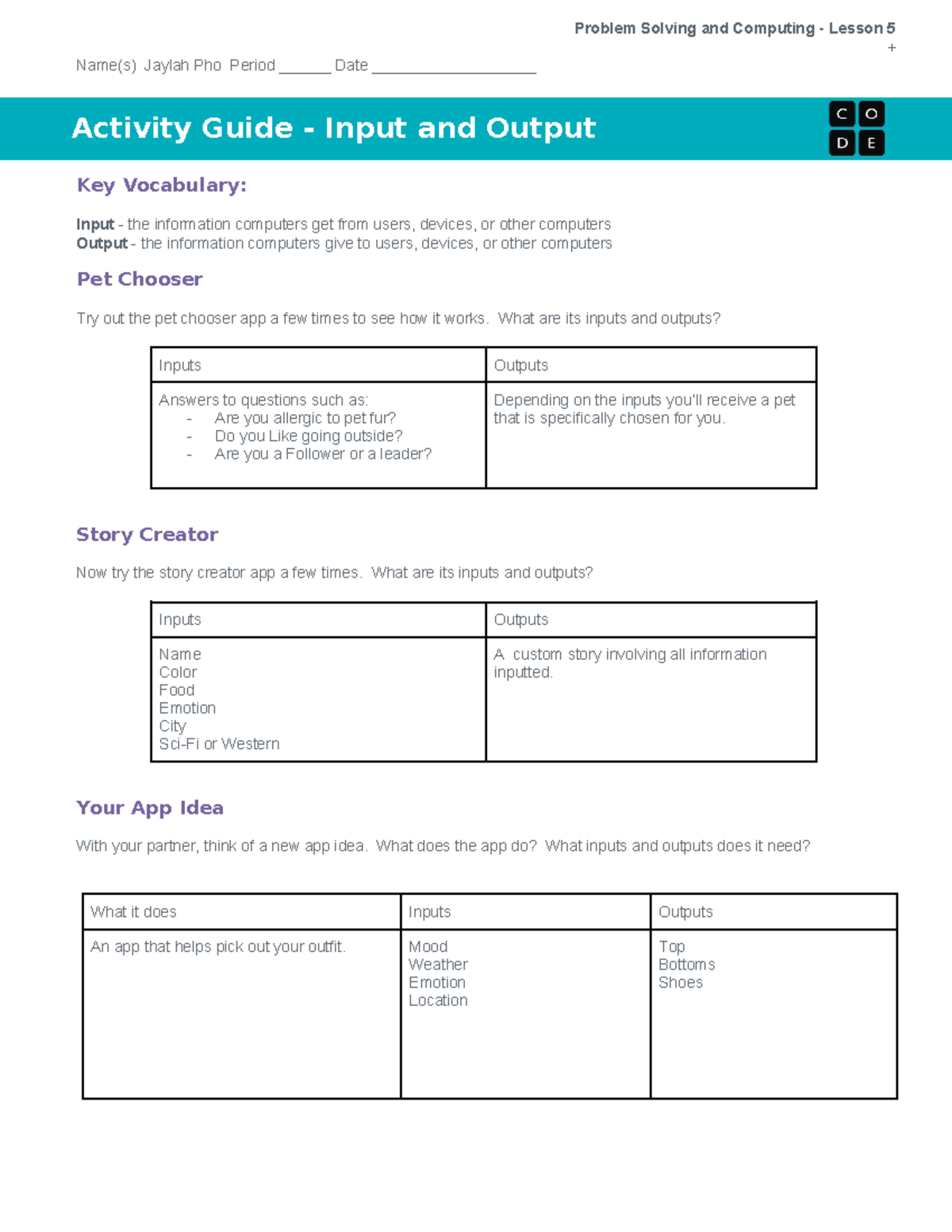 Input output - need answers for kids - Problem Solving and Computing - Lesson 5 + Name(s) Jaylah ...