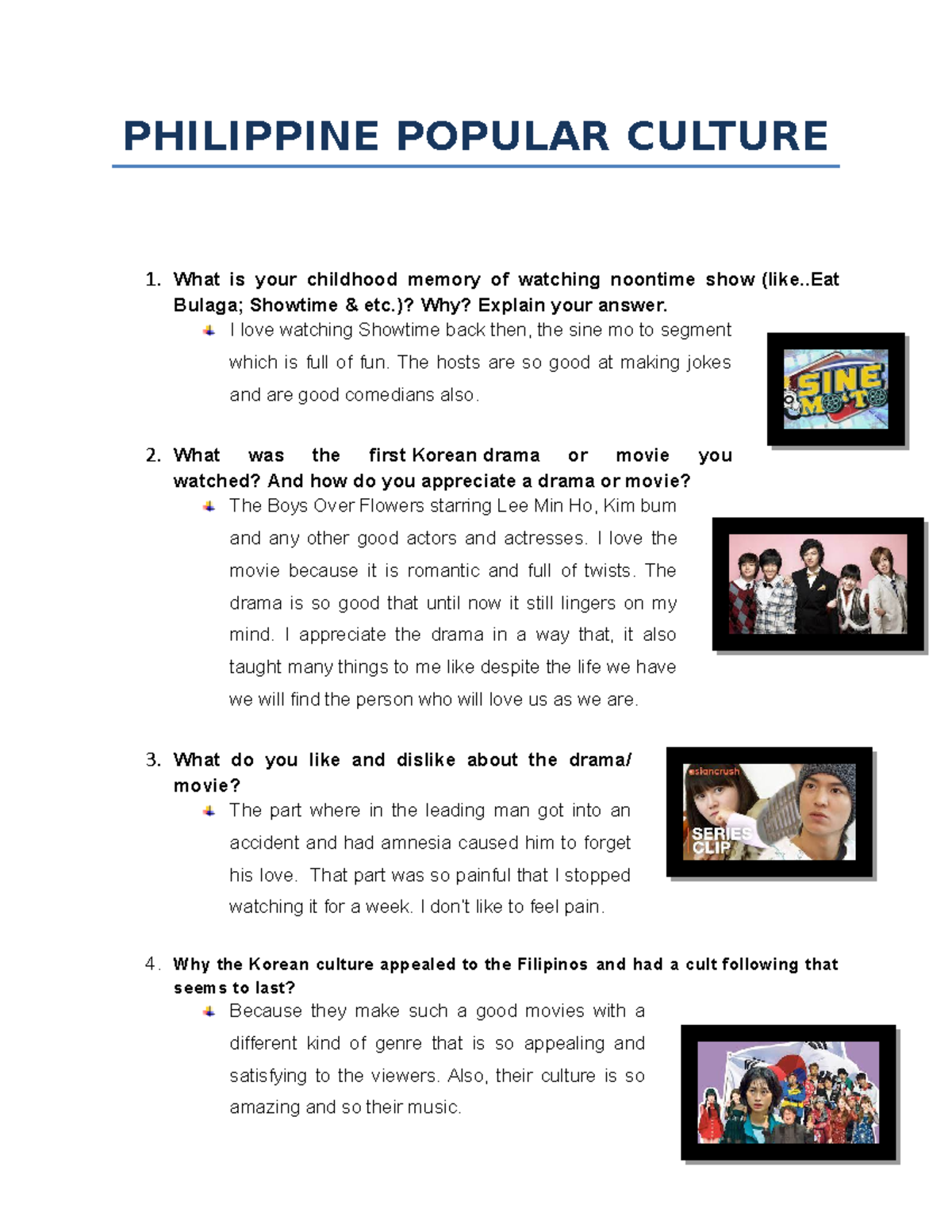 Assignment POPULAR CULTURE - PHILIPPINE POPULAR CULTURE 1. What is your ...
