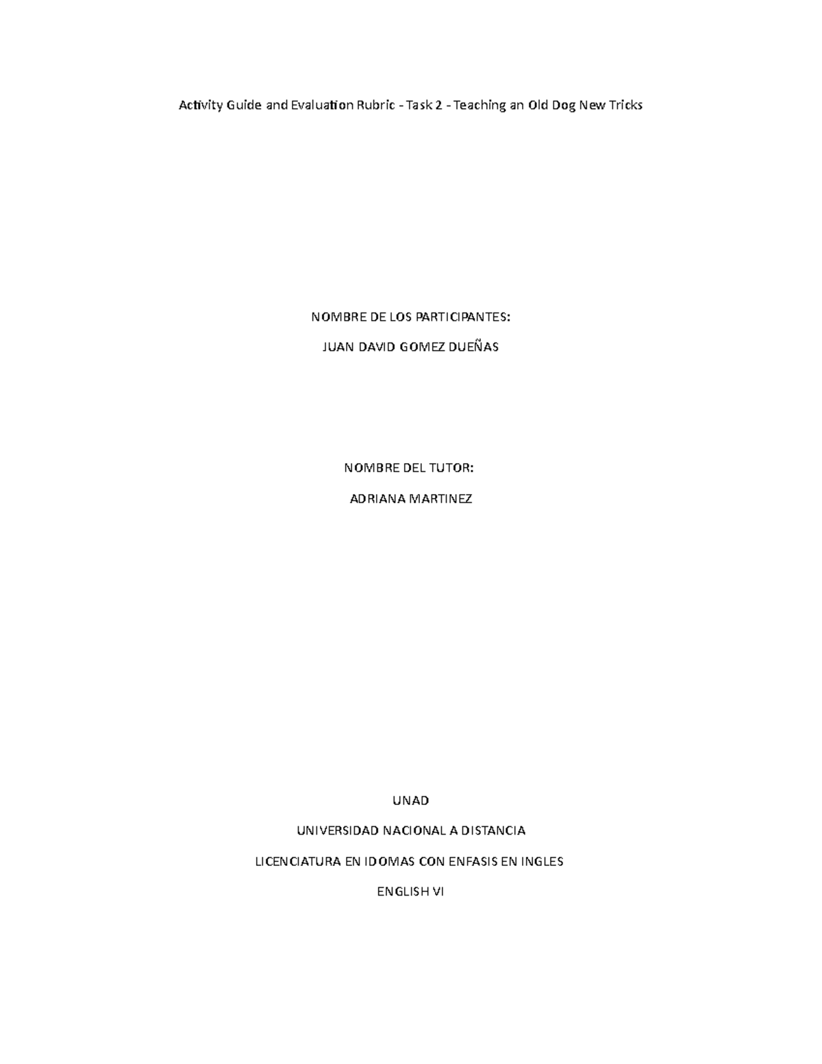 Activity Guide and Evaluation Rubric task 2 Juan David Gomez Dueñas ... Activity Guide and Evaluation Rubric task 2 Juan David Gomez Dueñas ...