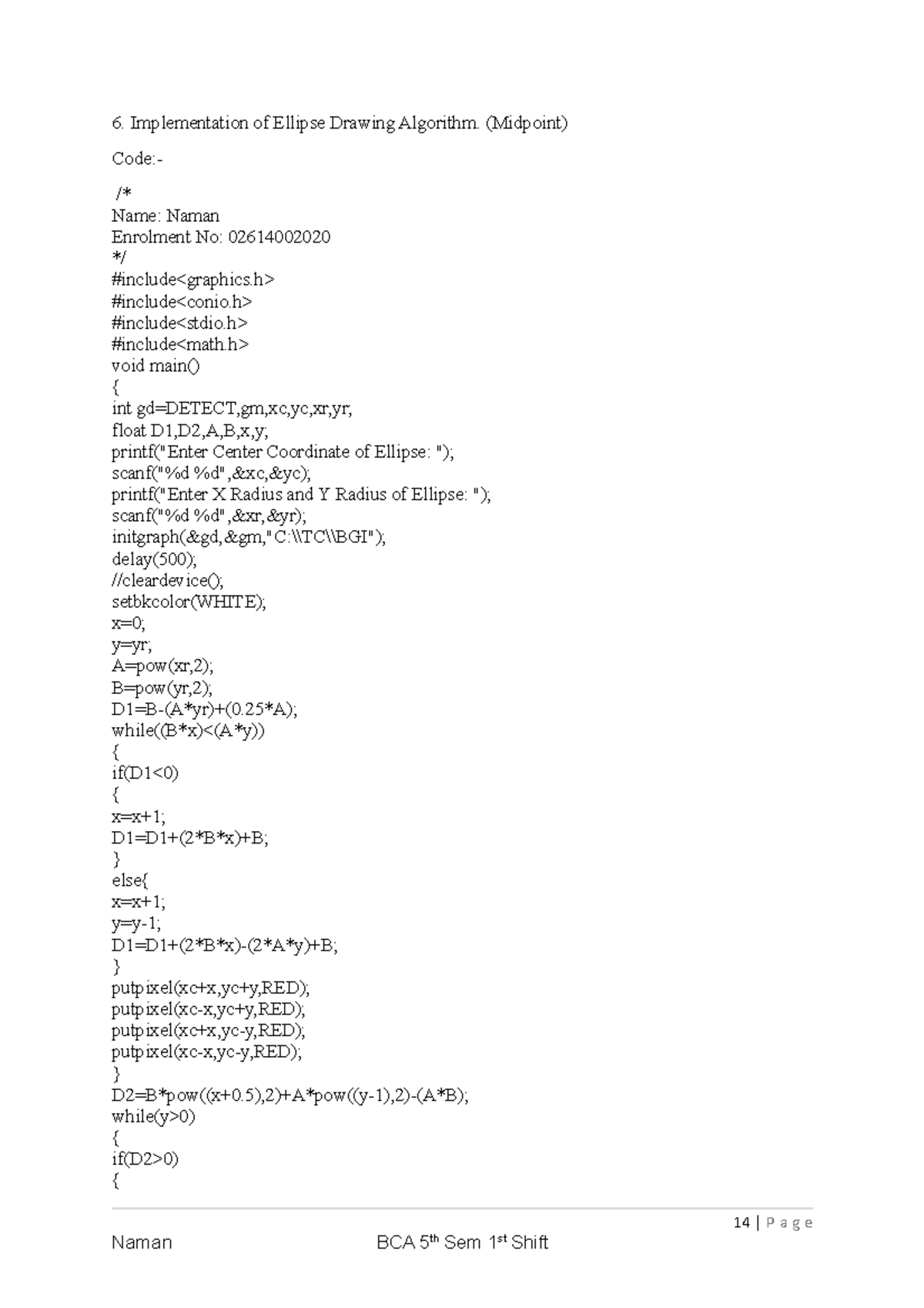 Naman cg - Implementation of Ellipse Drawing Algorithm. (Midpoint) Code ...