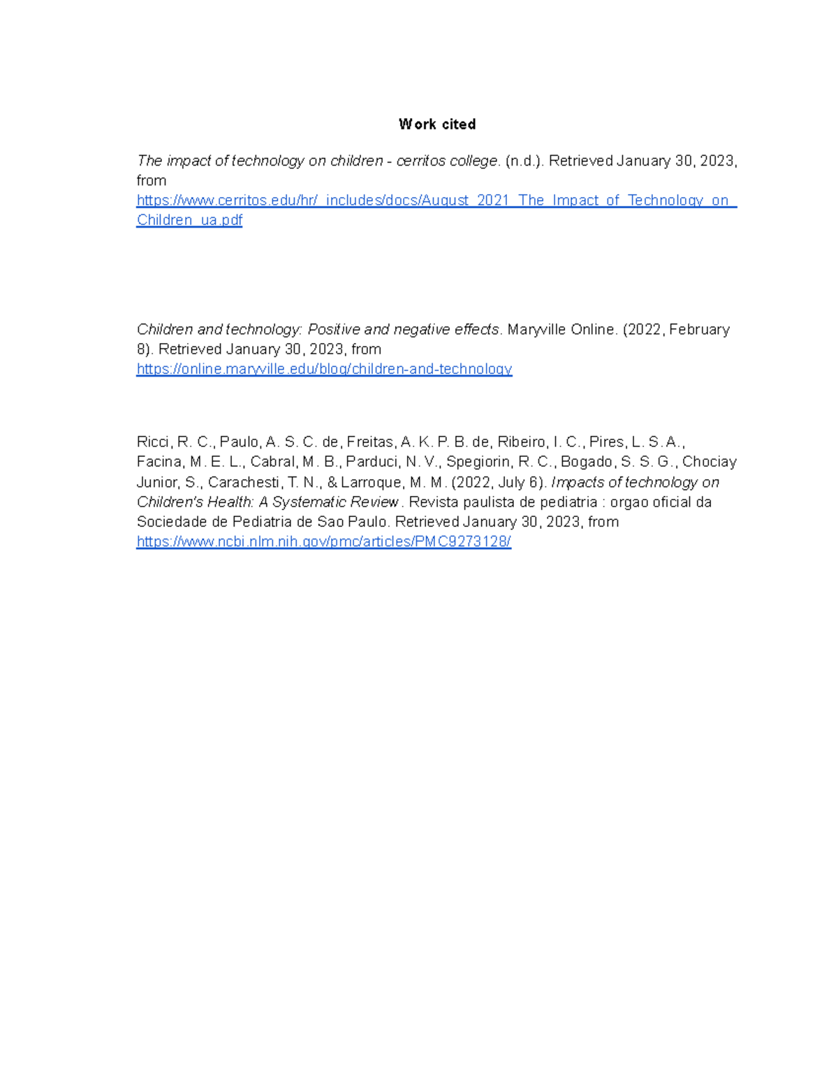 Work cited - this will be hlpful - Work cited The impact of technology ...