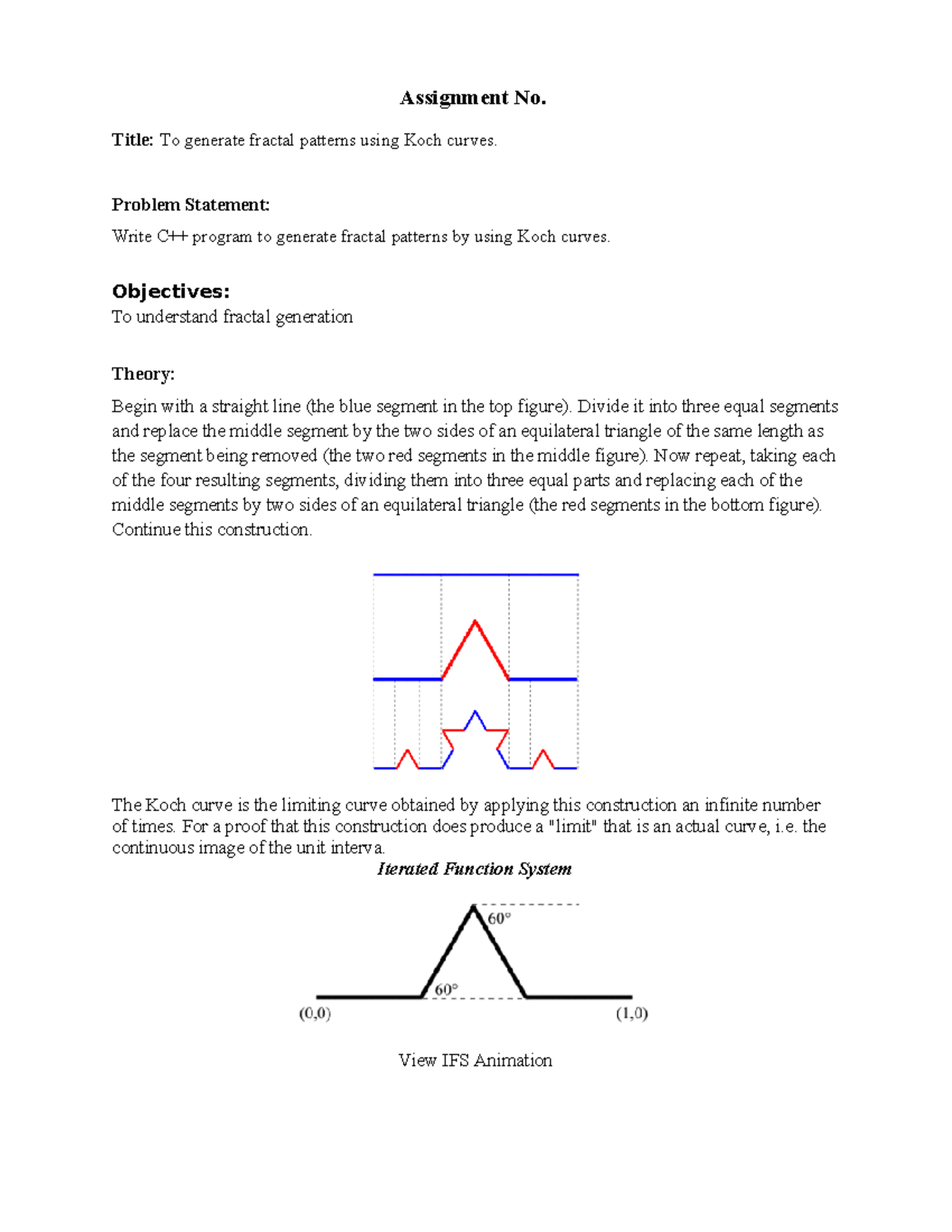 Koch Curve - STUDY MATERIAL FOR OOP AND CG - Assignment No. Title: To generate fractal patterns ...