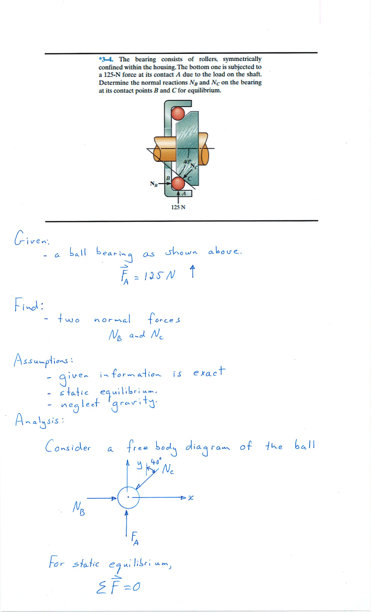 Assignment 4 - Solutions - *3—4. The bearing consists of rollers ...