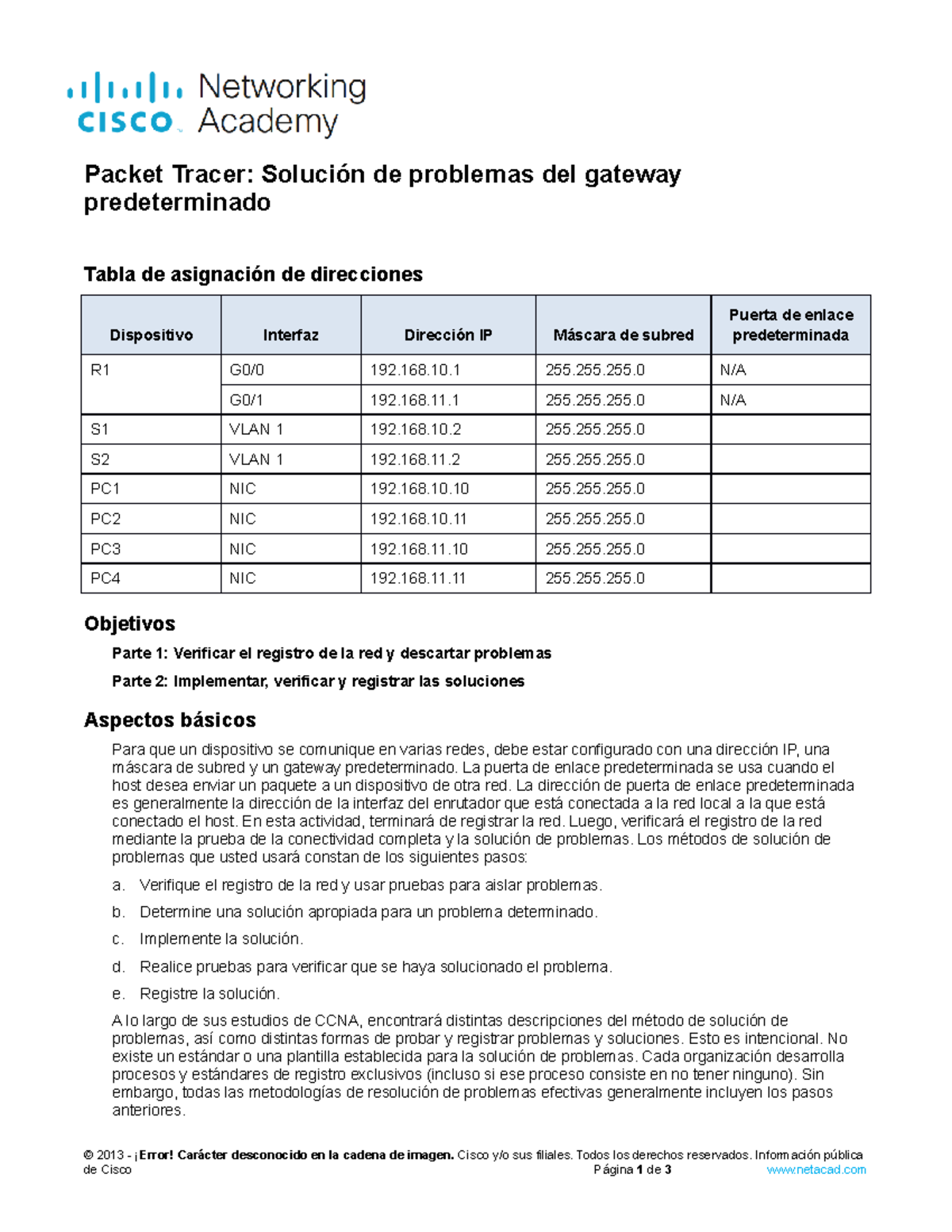 10.3.5 Packet Tracer - Troubleshoot Default Gateway Issues - Packet Tracer: Solución de ...