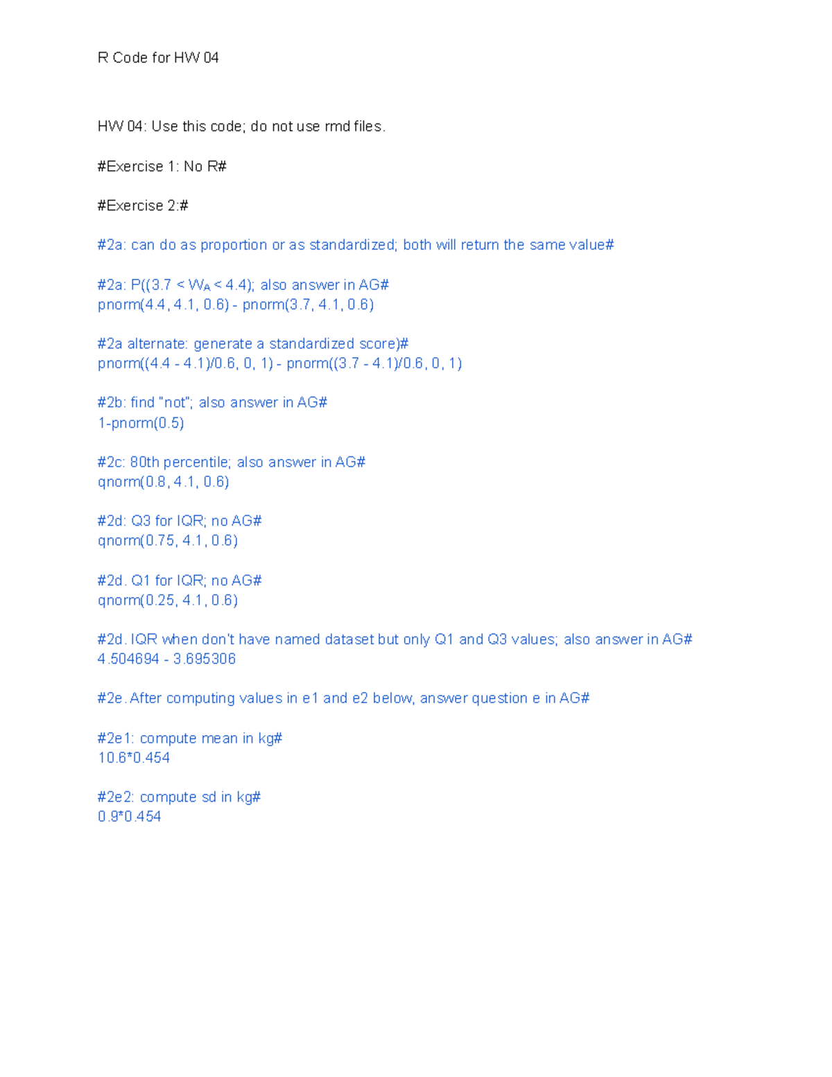HWK4 R code - aaaaaaa - R Code for HW 04 HW 04: Use this code; do not ...