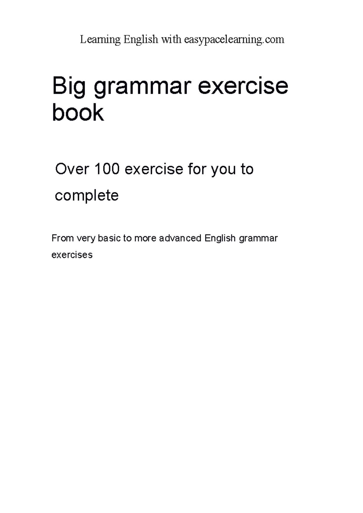 Bigbookofgrammarexercise - Big grammar exercise book Over 100 exercise ...