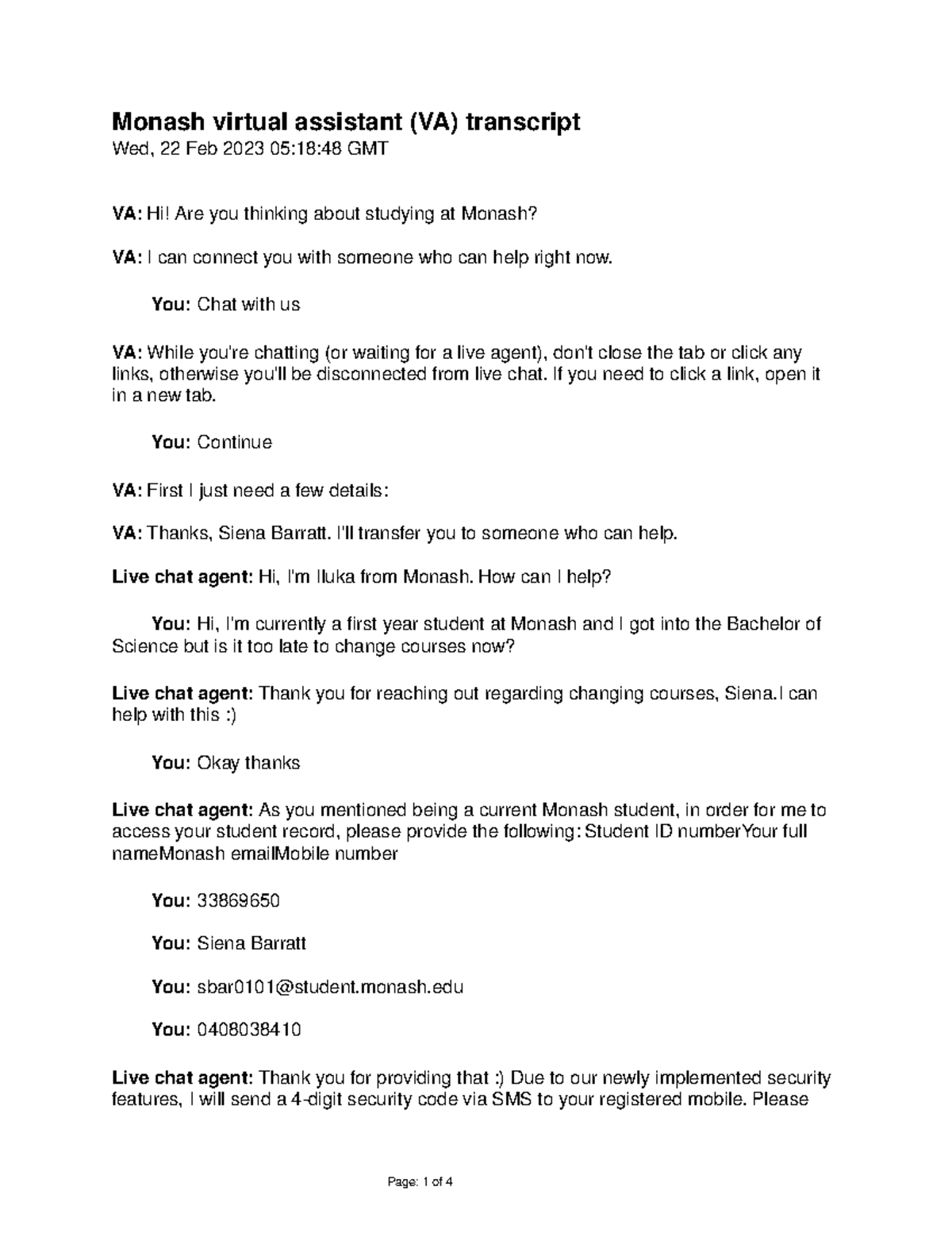 Transcript - Monash virtual assistant (VA) transcript Wed, 22 Feb 2023 05:18:48 GMT VA: Hi! Are ...