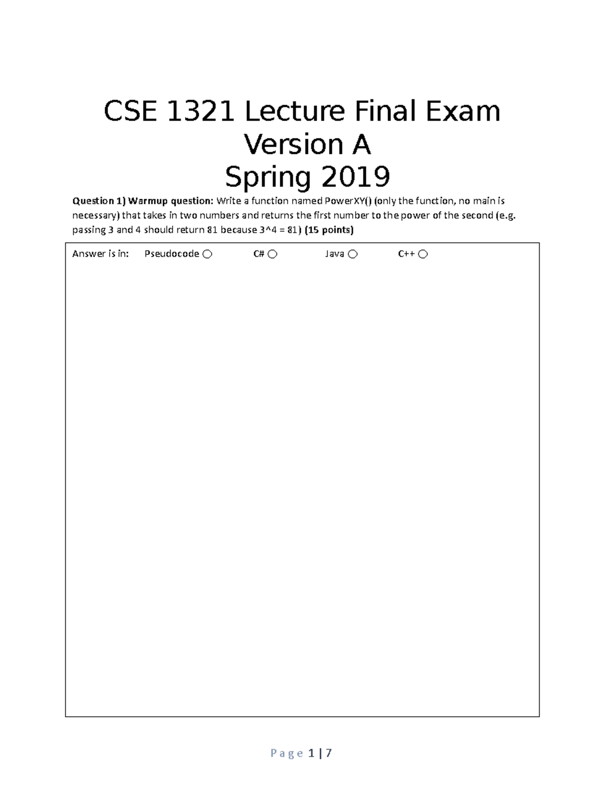 Spring 2019 - Final Exam A - CSE 1321 Lecture Final Exam Version A Spring 2019 Question 1 ...