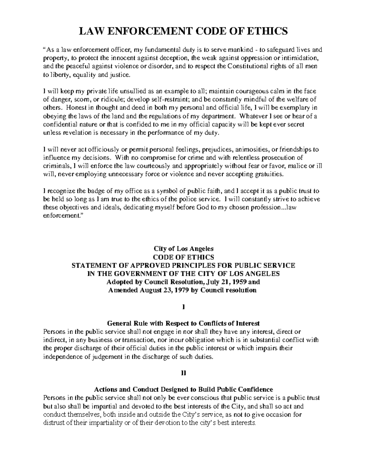 LAW Enforcement CODE OF Ethics 1 LAW ENFORCEMENT CODE OF ETHICS As A