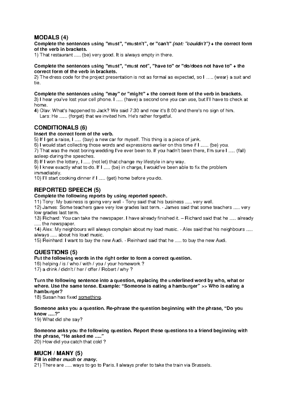 Mock exam assignments - MODALS (4) Complete the sentences using "must ...