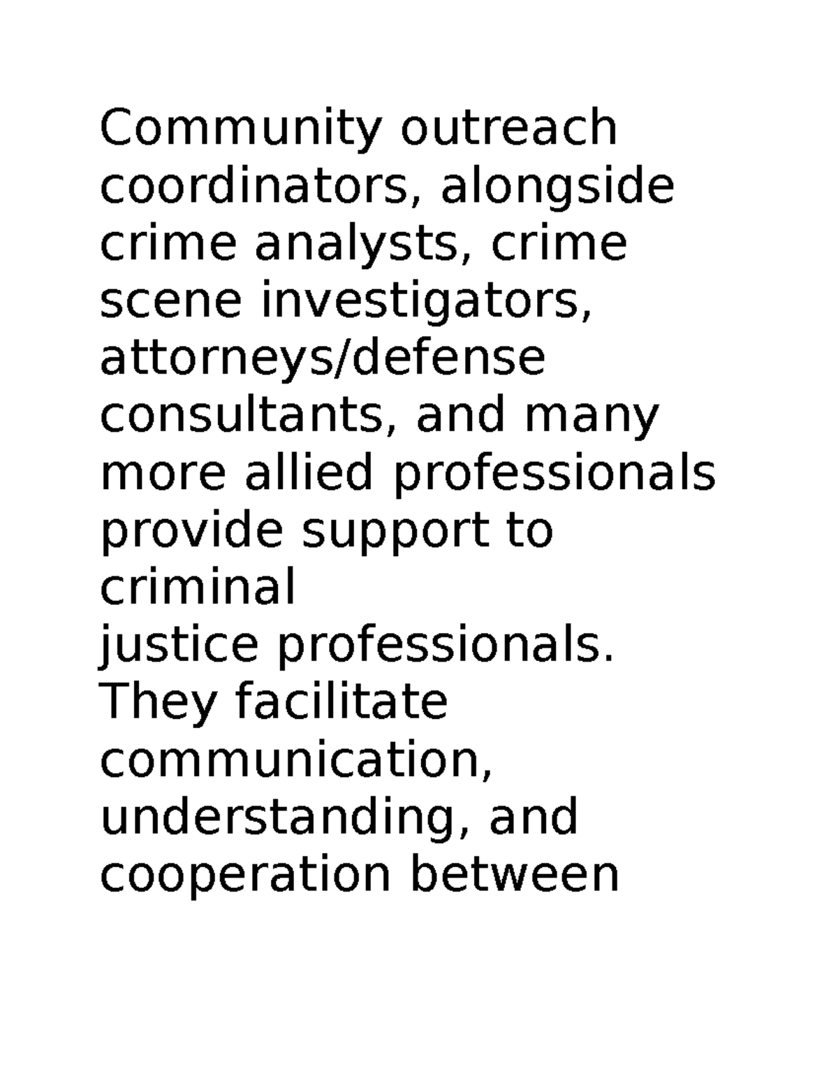 CJ 112 Module five Journal - Community outreach coordinators, alongside ...