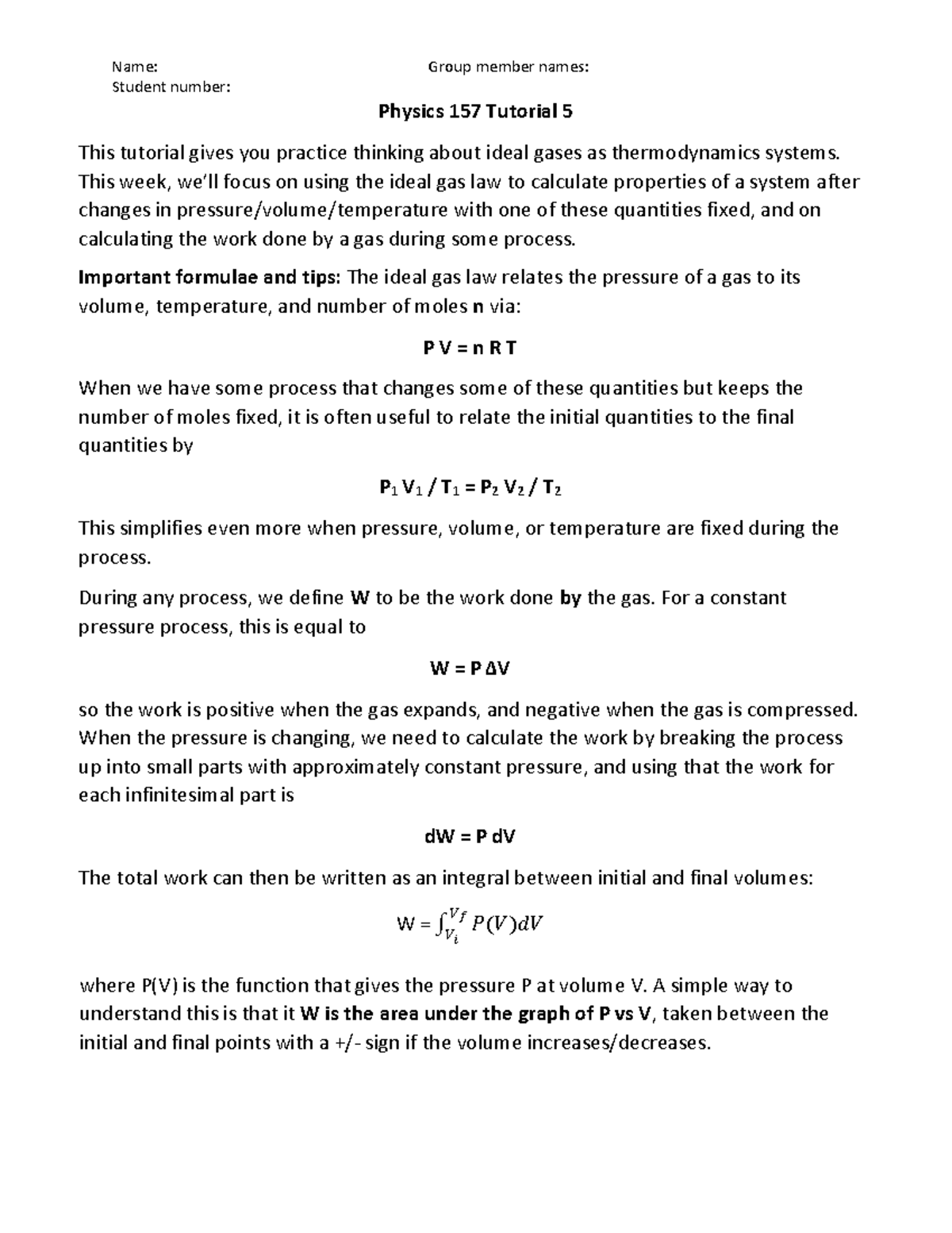 Tutorial 5 - Review - Name: Group member names: Student number: Physics 157 Tutorial 5 This ...