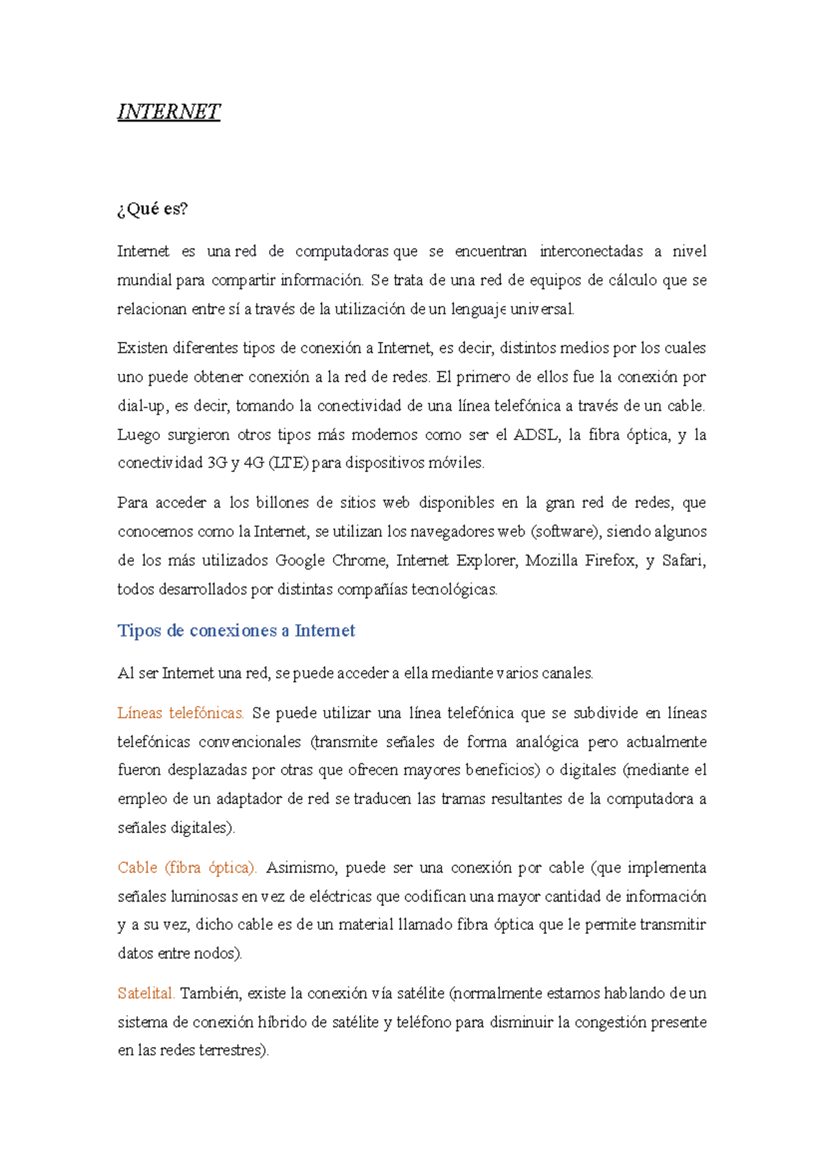 Internet Resumen - Actividades en clase - INTERNET ¿Qué es? Internet es ...