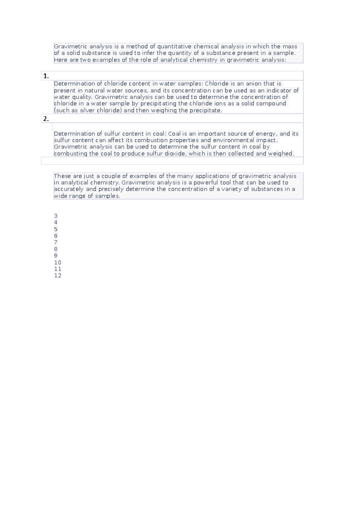 Gravimetric analysis 11 - Here are two examples of the role of ...