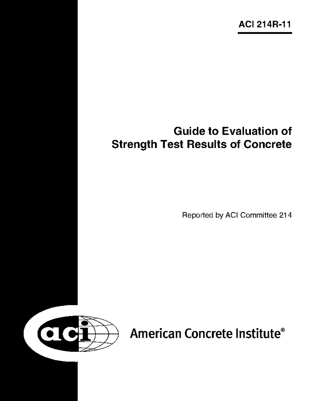 ACI 214R-11 Guide to Evaluation of Strength Test Results of Concrete ...