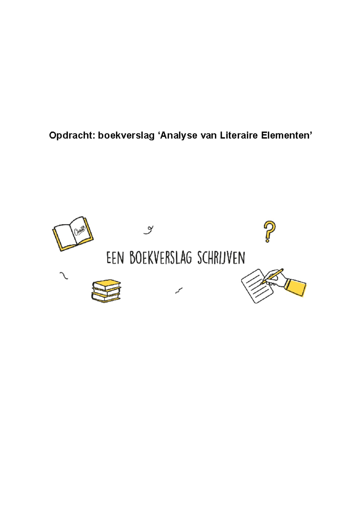 Boekopdracht-2-3-havo - Opdracht: boekverslag ‘Analyse van Literaire ...