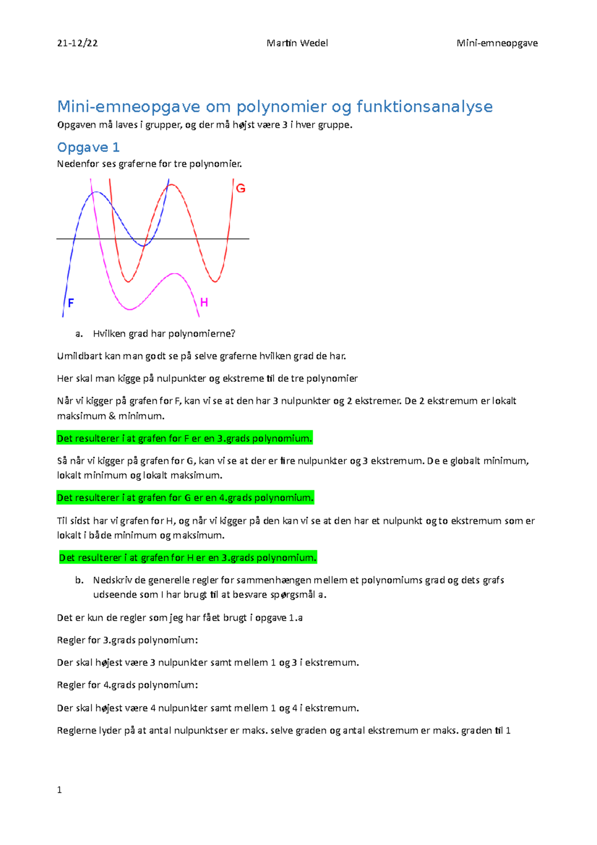 Mini-emneopgave om polynomier og funktionsanalyse - Opgave 1 Nedenfor ...