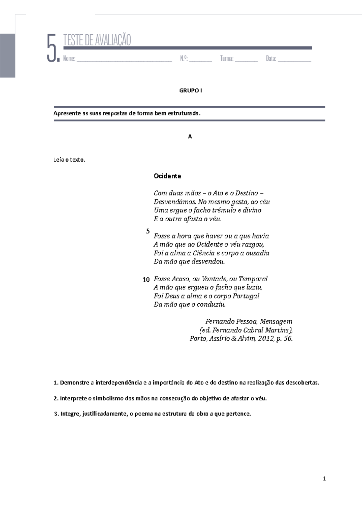 Ocidente-Mensagem - Teste sobre o poema Ocidente - GRUPO I Apresente as ...