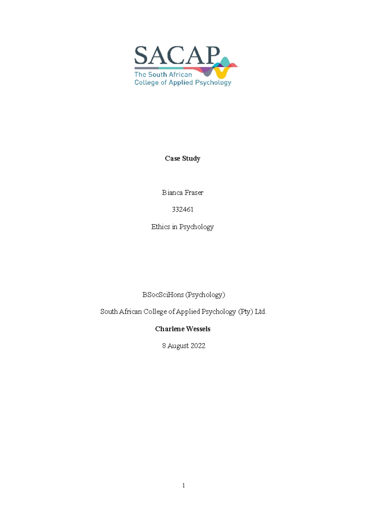 Ethics Case study session Ten Final - Case Study Bianca Fraser 332461 ...
