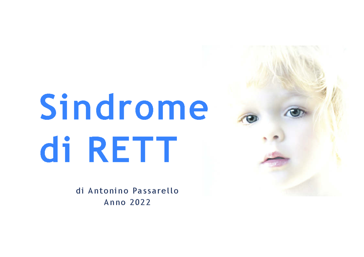 Sindrome di RETT - Sindrome di RETT d i A n t o n i n o Pa s s a r e l ...
