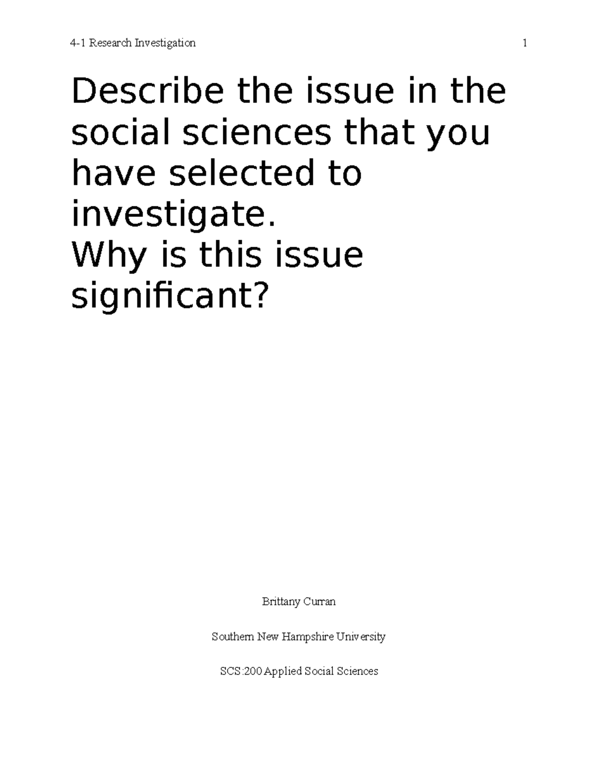 4-1 research investigation - Describe the issue in the social sciences ...
