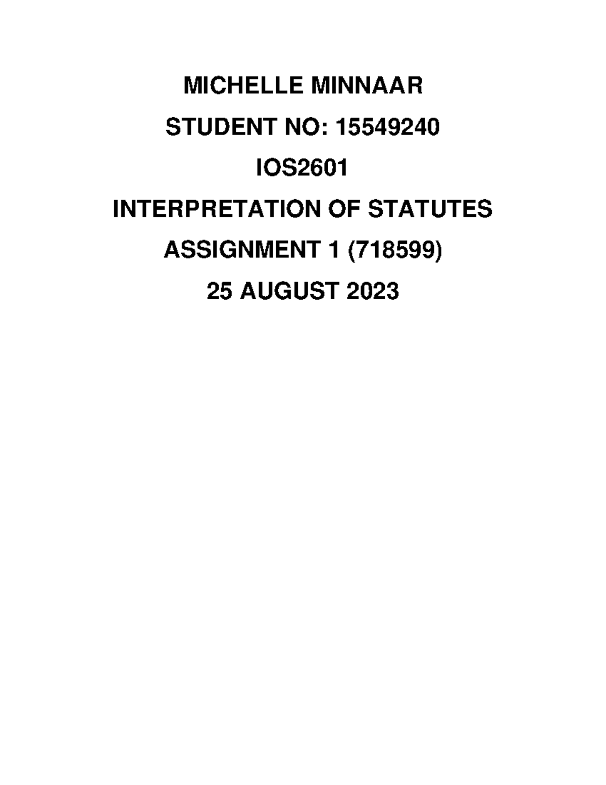 Assignment 1 (718599) - MICHELLE MINNAAR STUDENT NO: 15549240 IOS ...