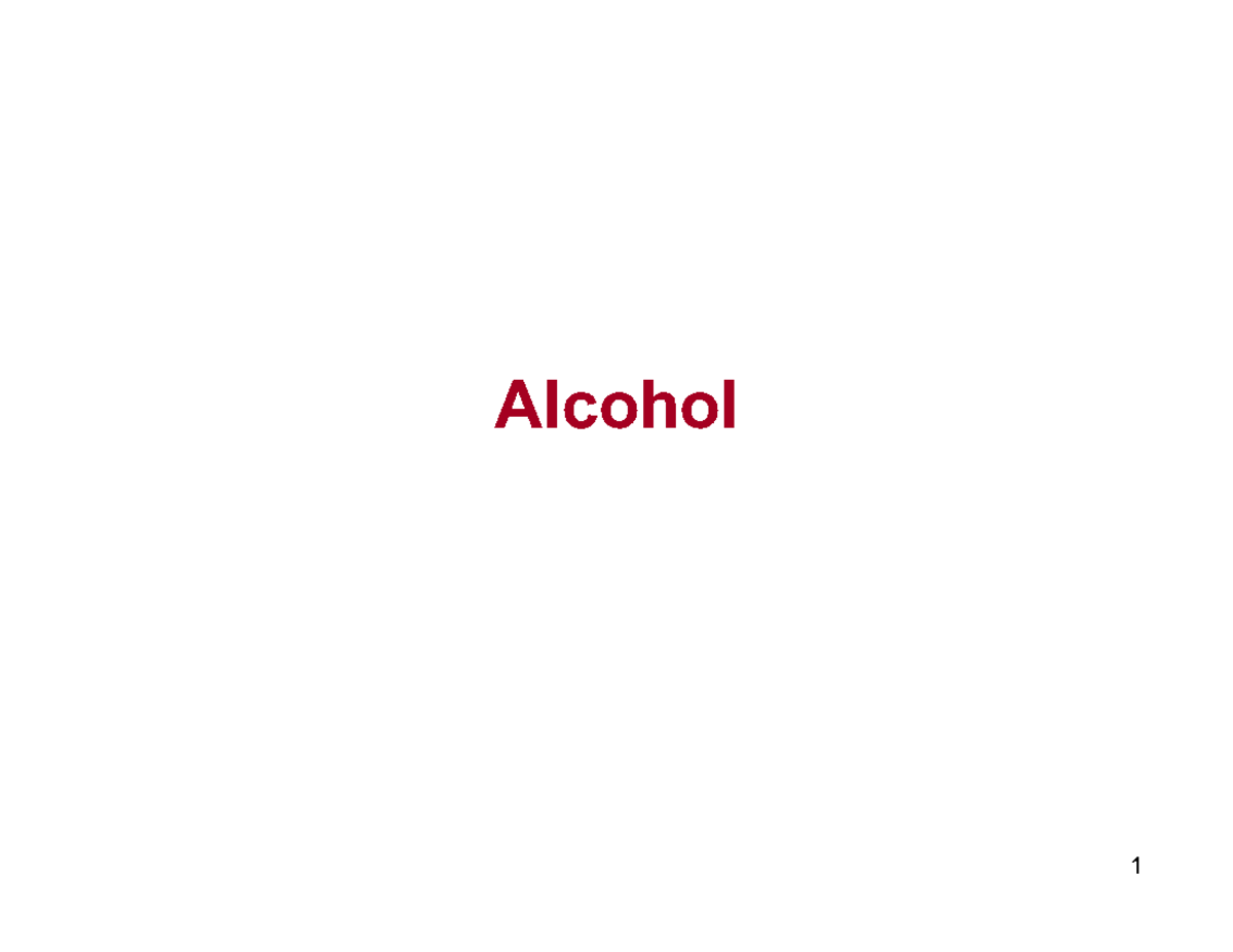 150 P8 Alc - fall 22 - Alcohol 1 Alcohol Alcohol: a class of organic ...