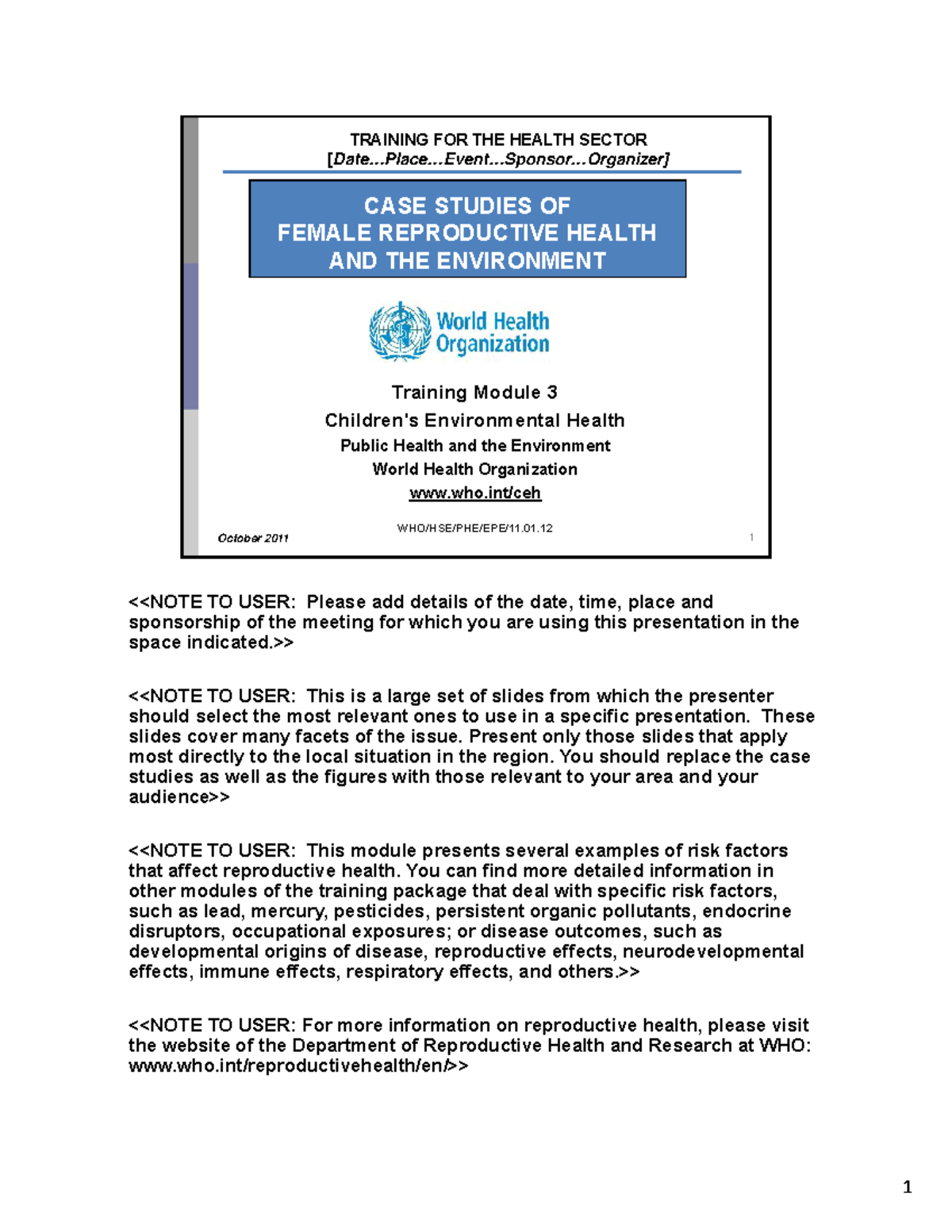 WHO HSE PHE EPE 11 - Who documents - 1 CASE STUDIES OF FEMALE REPRODUCTIVE HEALTH AND THE - Studocu