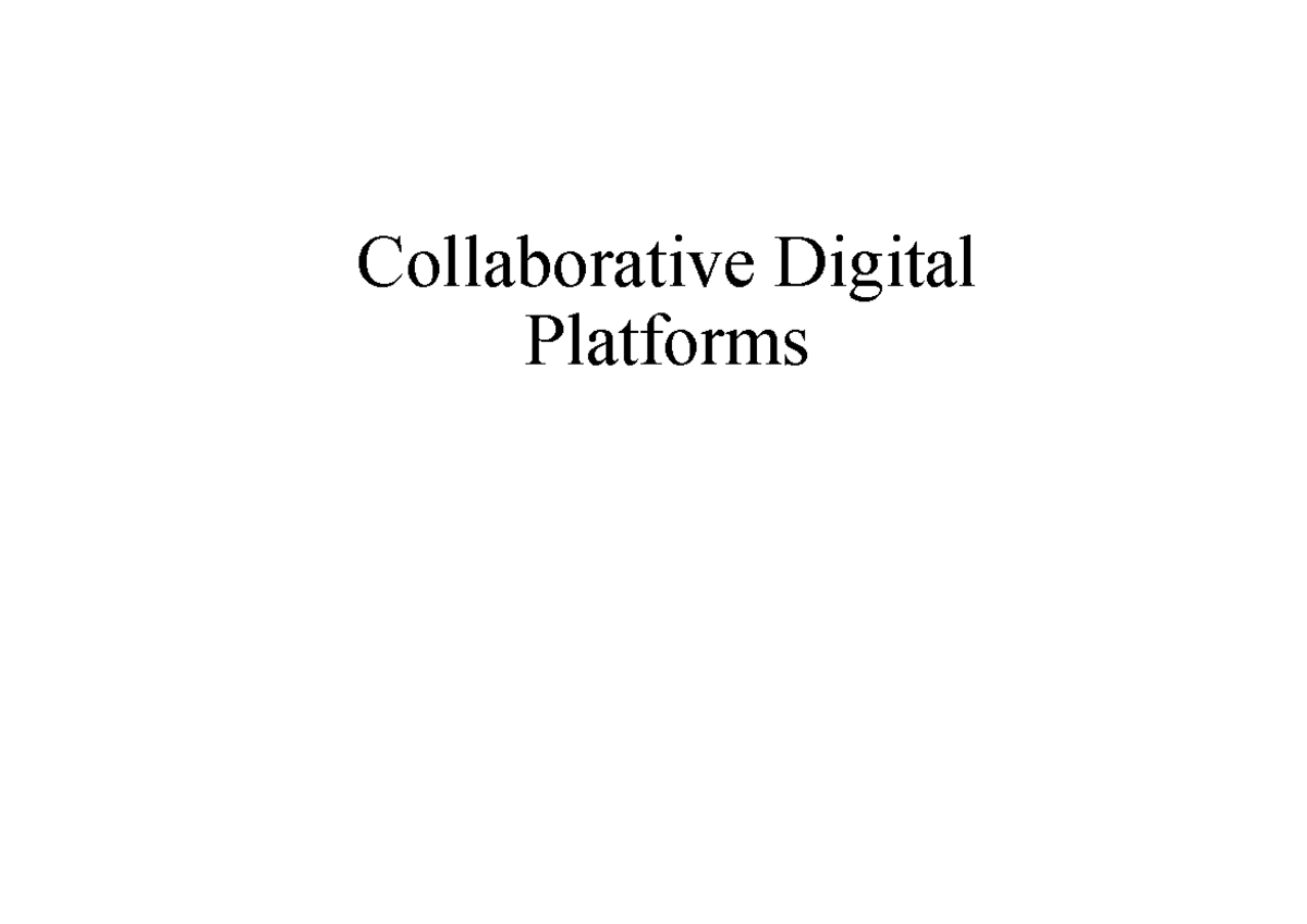 Collaborative Digital platforms - Collaborative Digital Platforms ...
