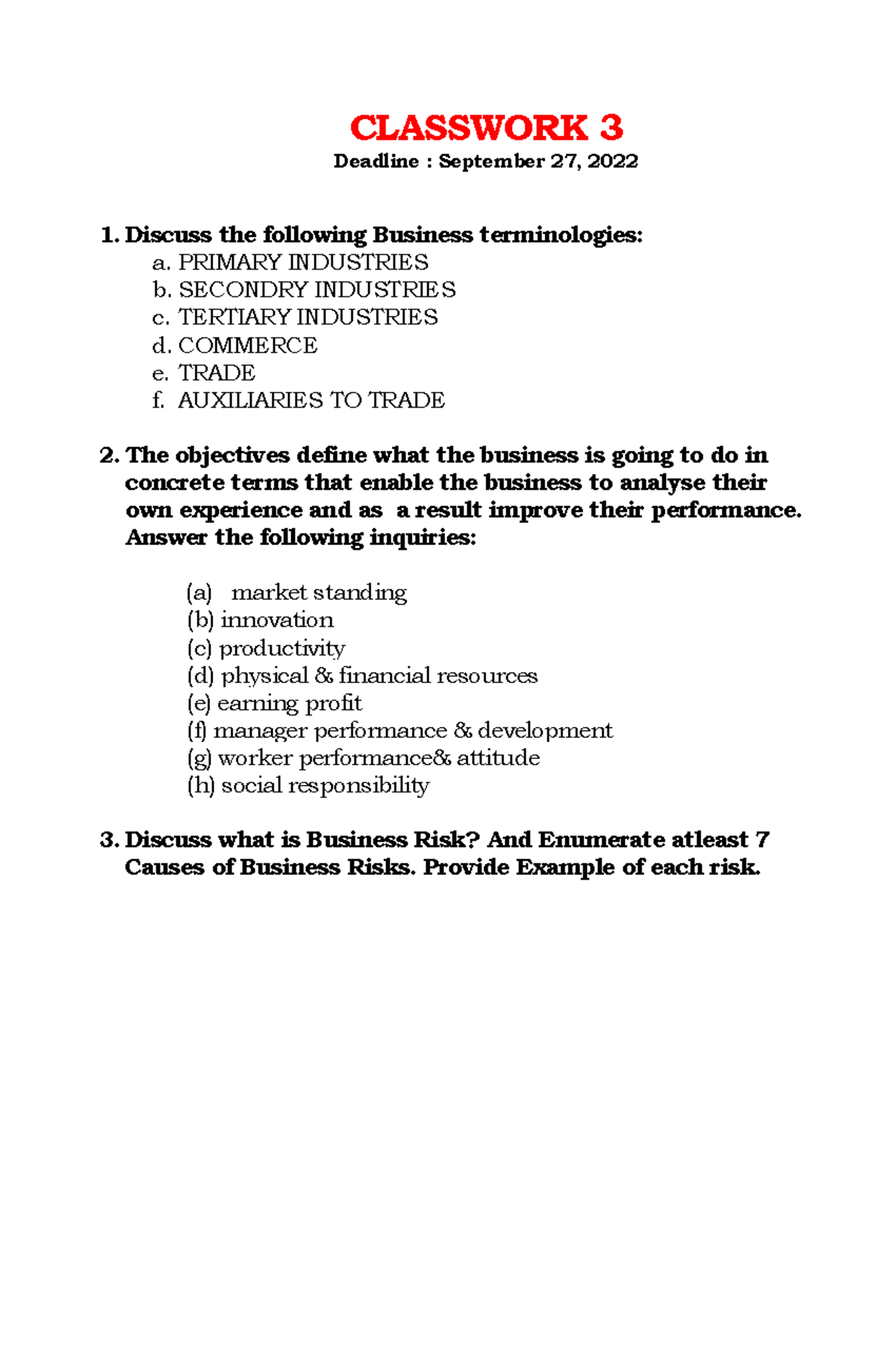 I Philbus Classwork 3 - trial - CLASSWORK 3 Deadline : September 27, 2022 1. Discuss the ...