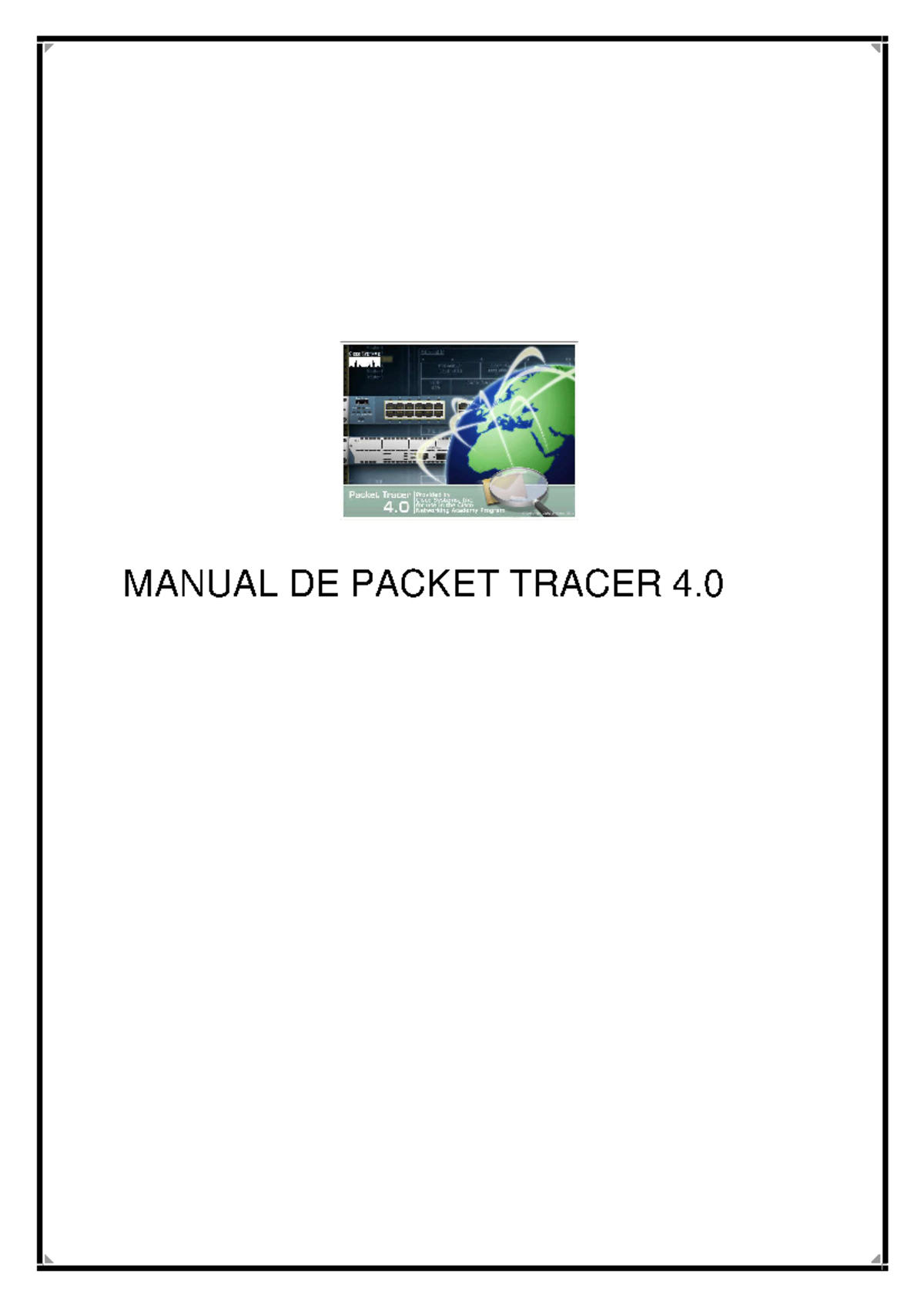 Packet 4 - MANUAL DE PACKET TRACER 4. MANUAL DE PACKET TRACER 4. Índice Introducción 2 Objetivos ...