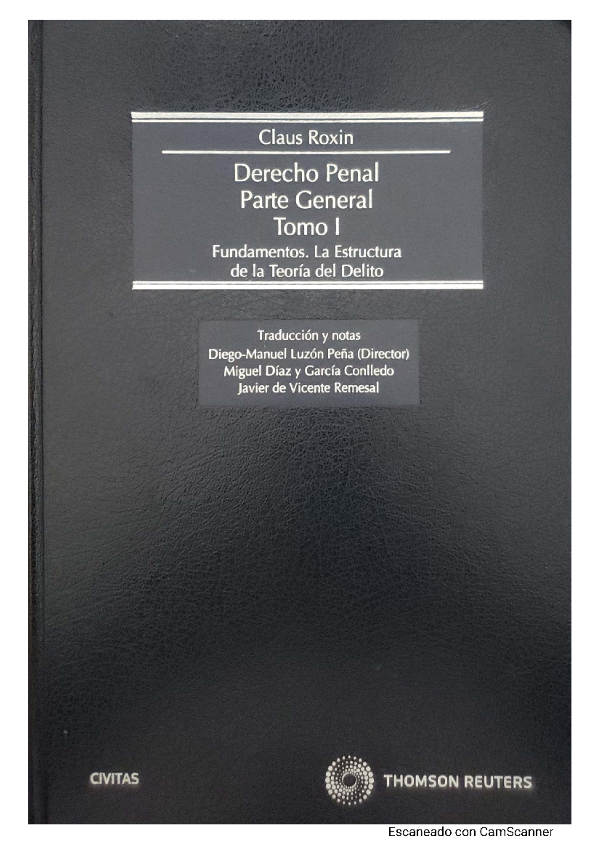 Teoría del Delito. Roxin - Claus Roxin Derecho Penal Parte General Tomo ...